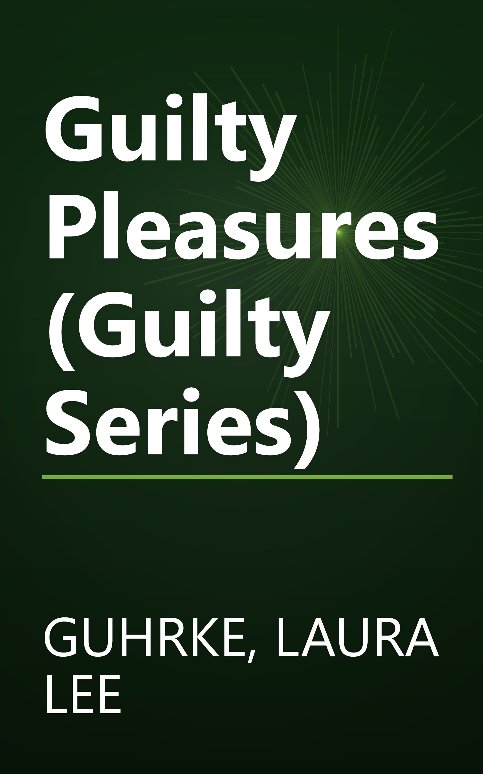 Guilty Pleasures (Guilty Series) book cover