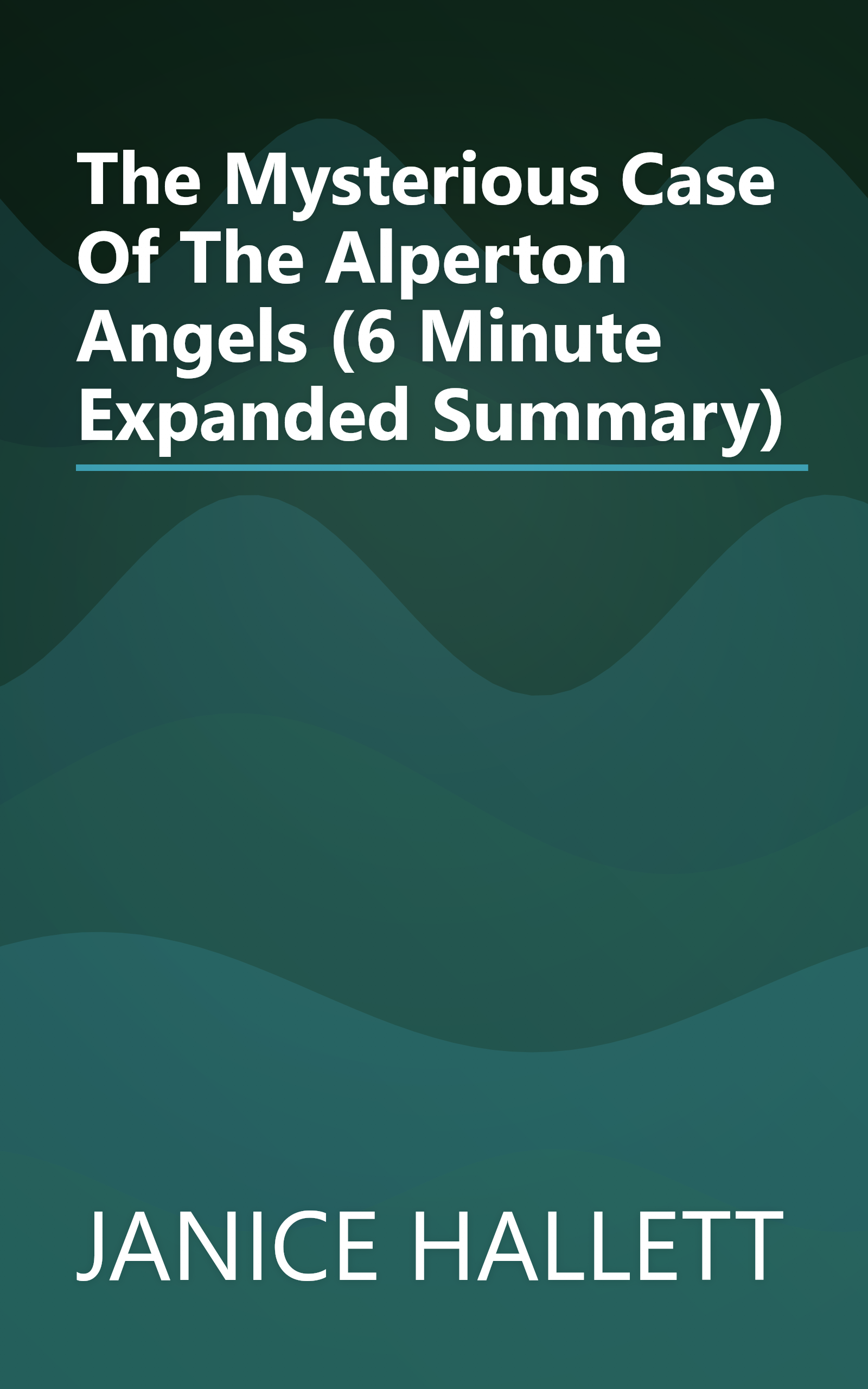 The Mysterious Case Of The Alperton Angels (6 Minute   Expanded Summary) book cover