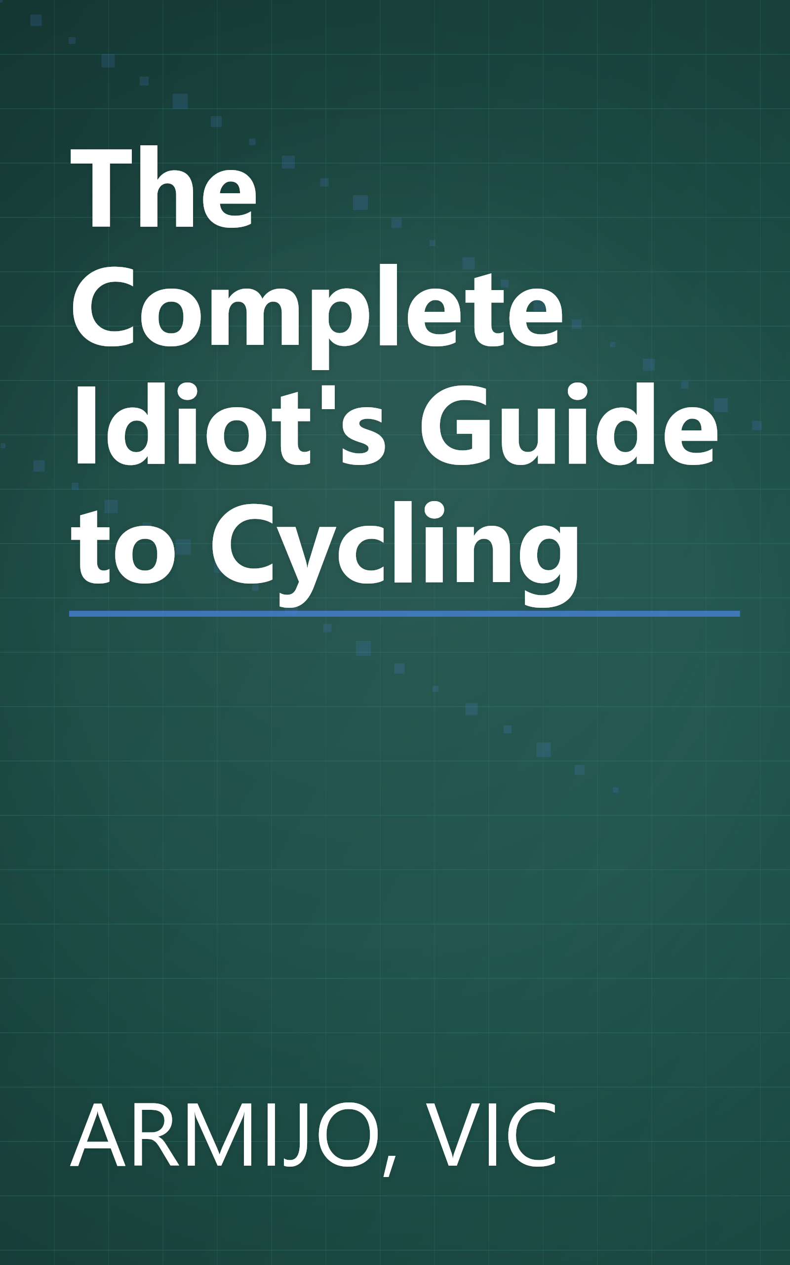 The Complete Idiot's Guide to Cycling book cover