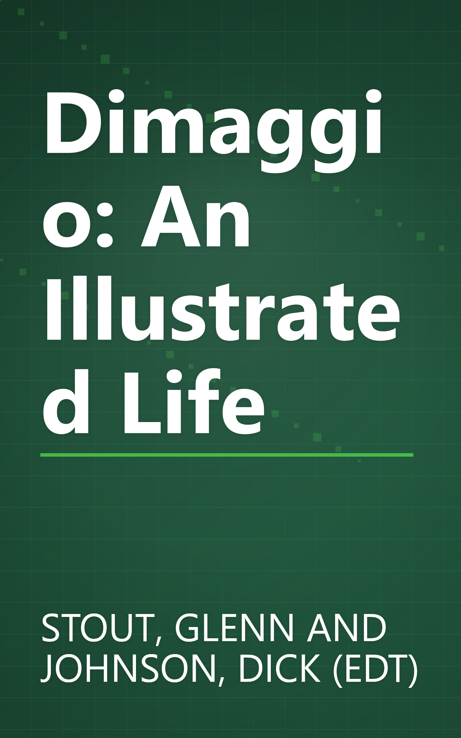 Dimaggio: An Illustrated Life book cover