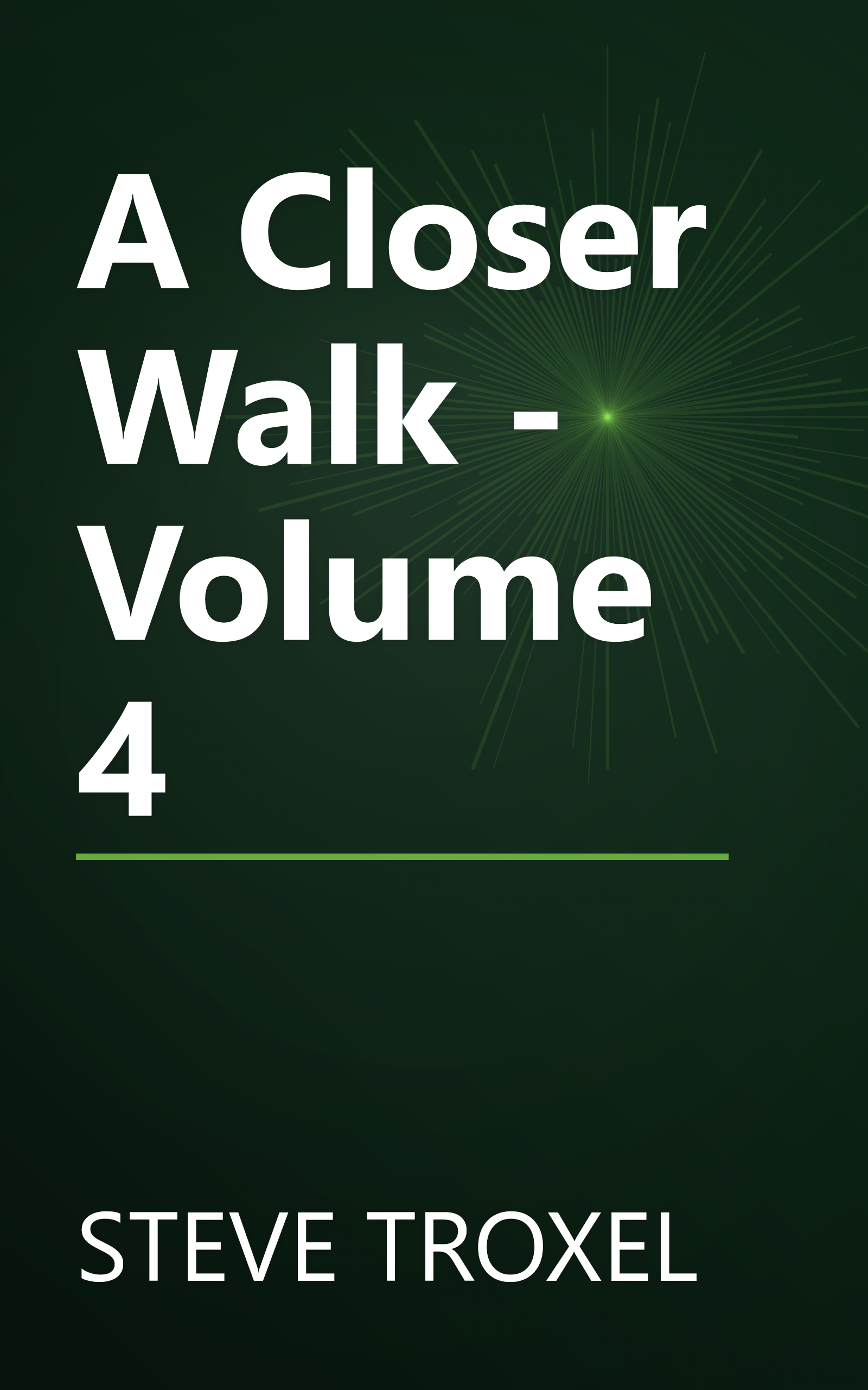 A Closer Walk - Volume 4 book cover