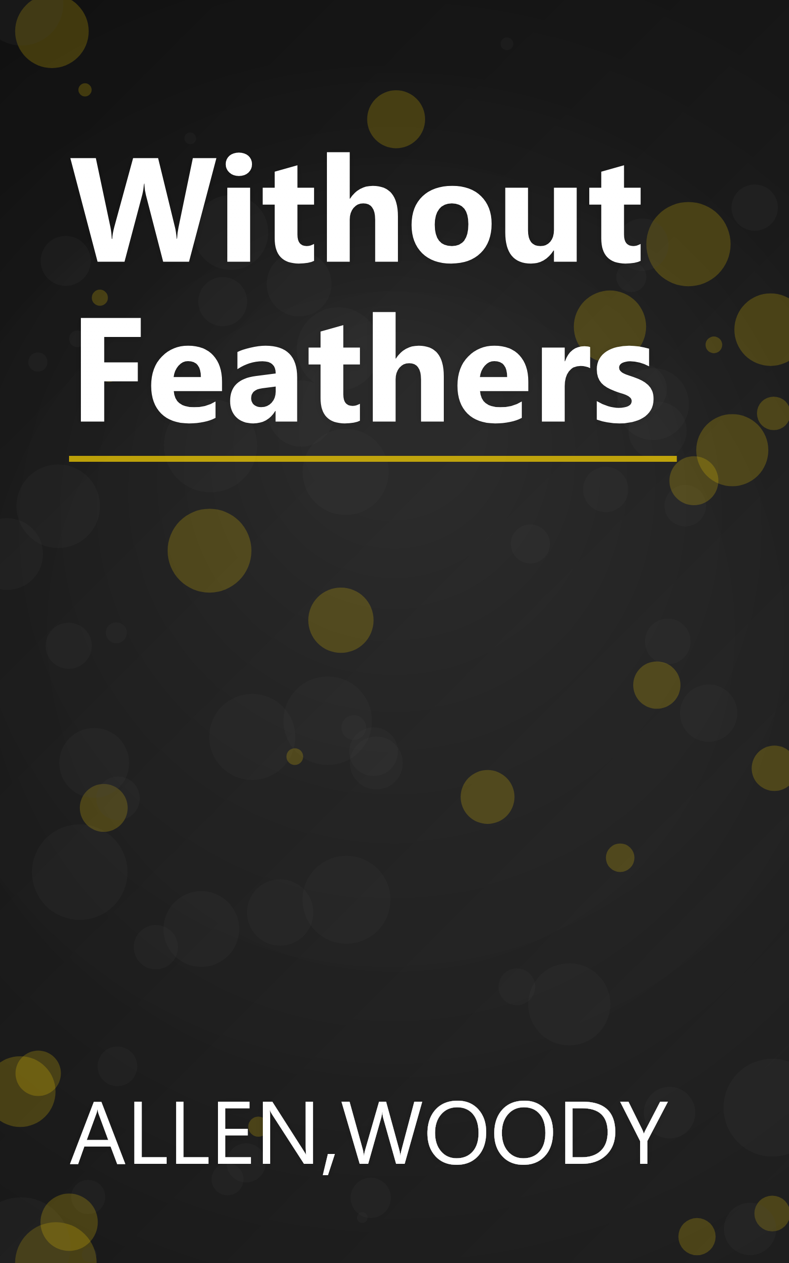 Without Feathers book cover