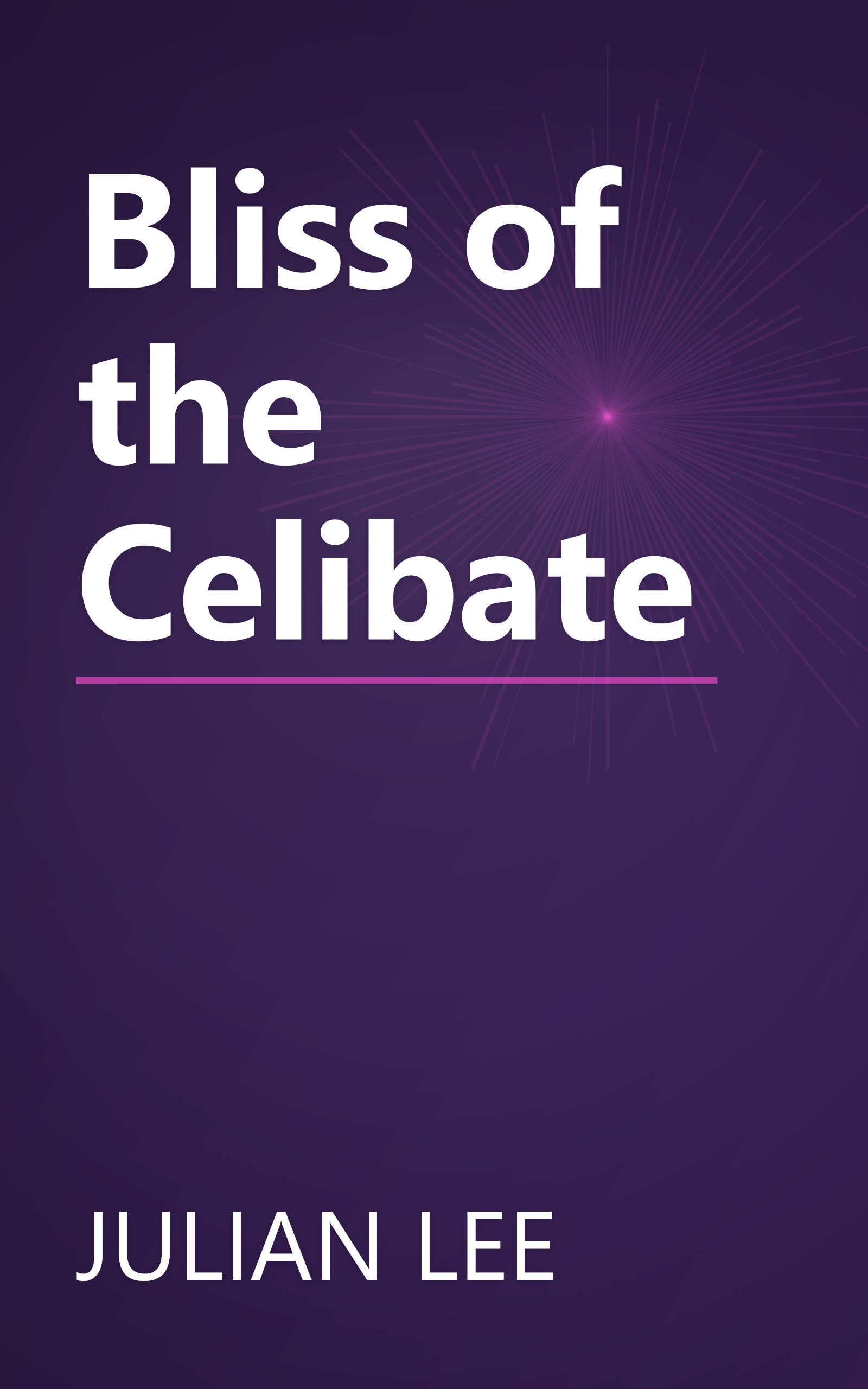 Bliss of the Celibate book cover