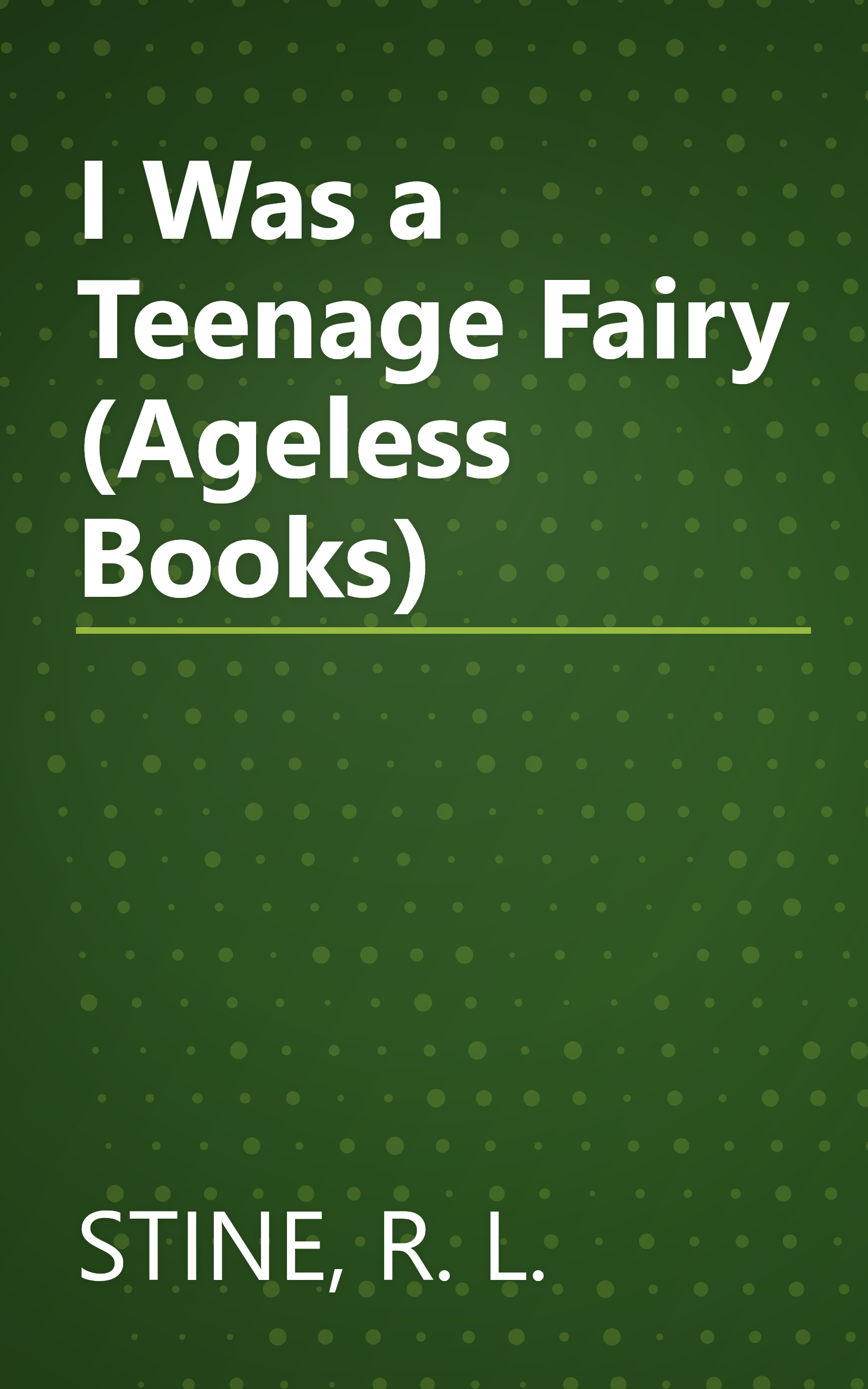 I Was a Teenage Fairy (Ageless Books) book cover
