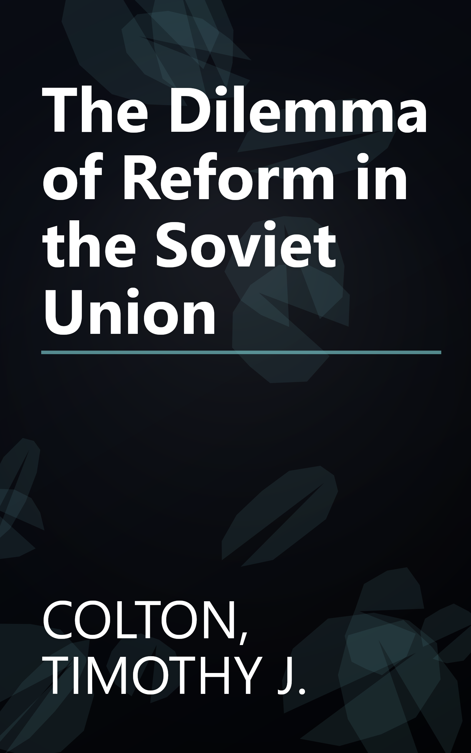 The Dilemma of Reform in the Soviet Union book cover