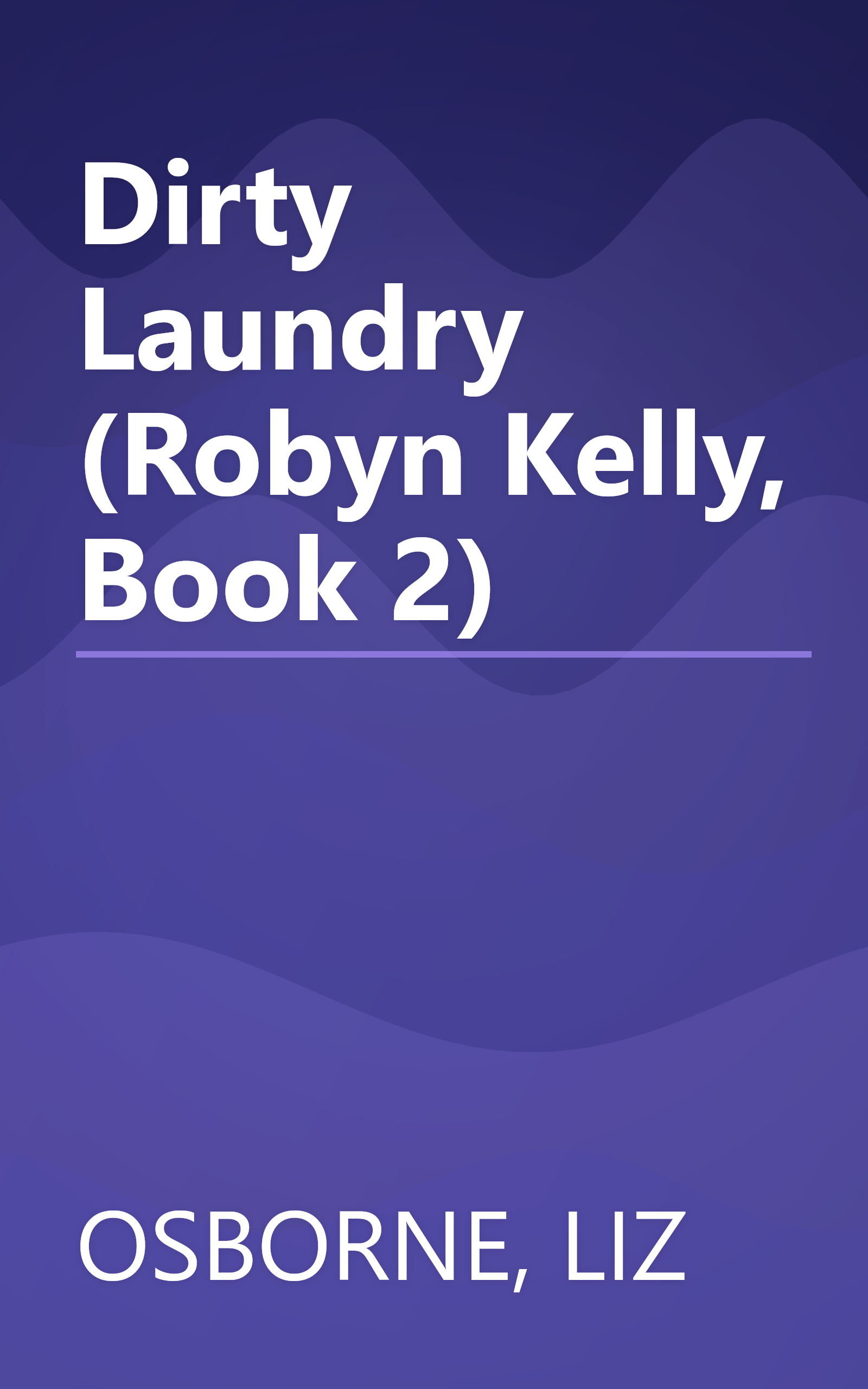 Dirty Laundry (Robyn Kelly, Book 2) book cover