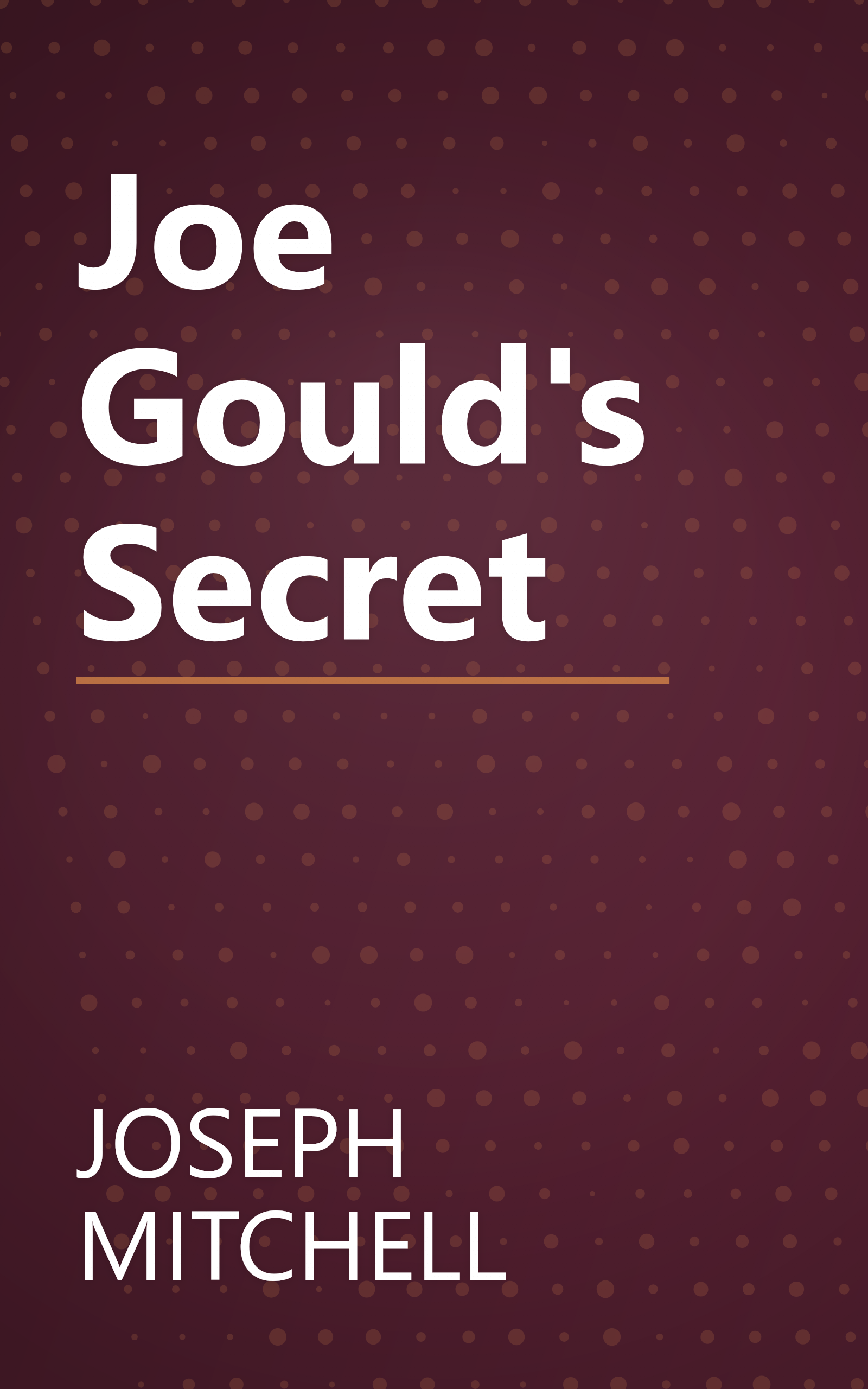 Joe Gould's Secret book cover