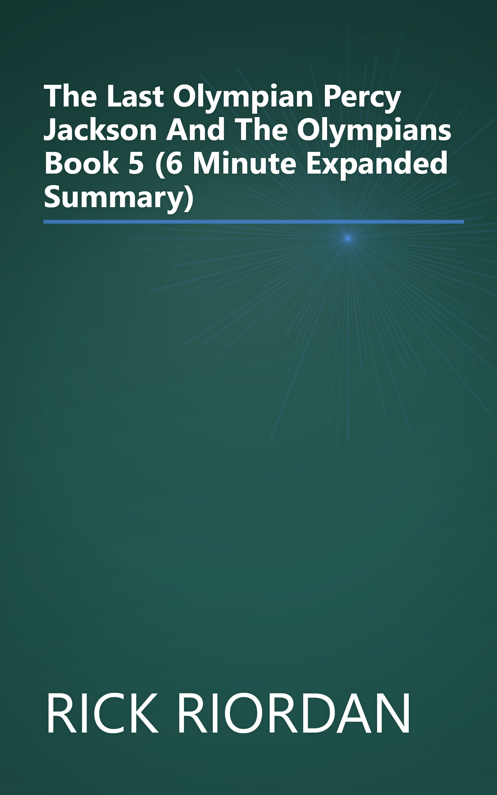 The Last Olympian  Percy Jackson And The Olympians  Book 5  (6 Minute   Expanded Summary) book cover
