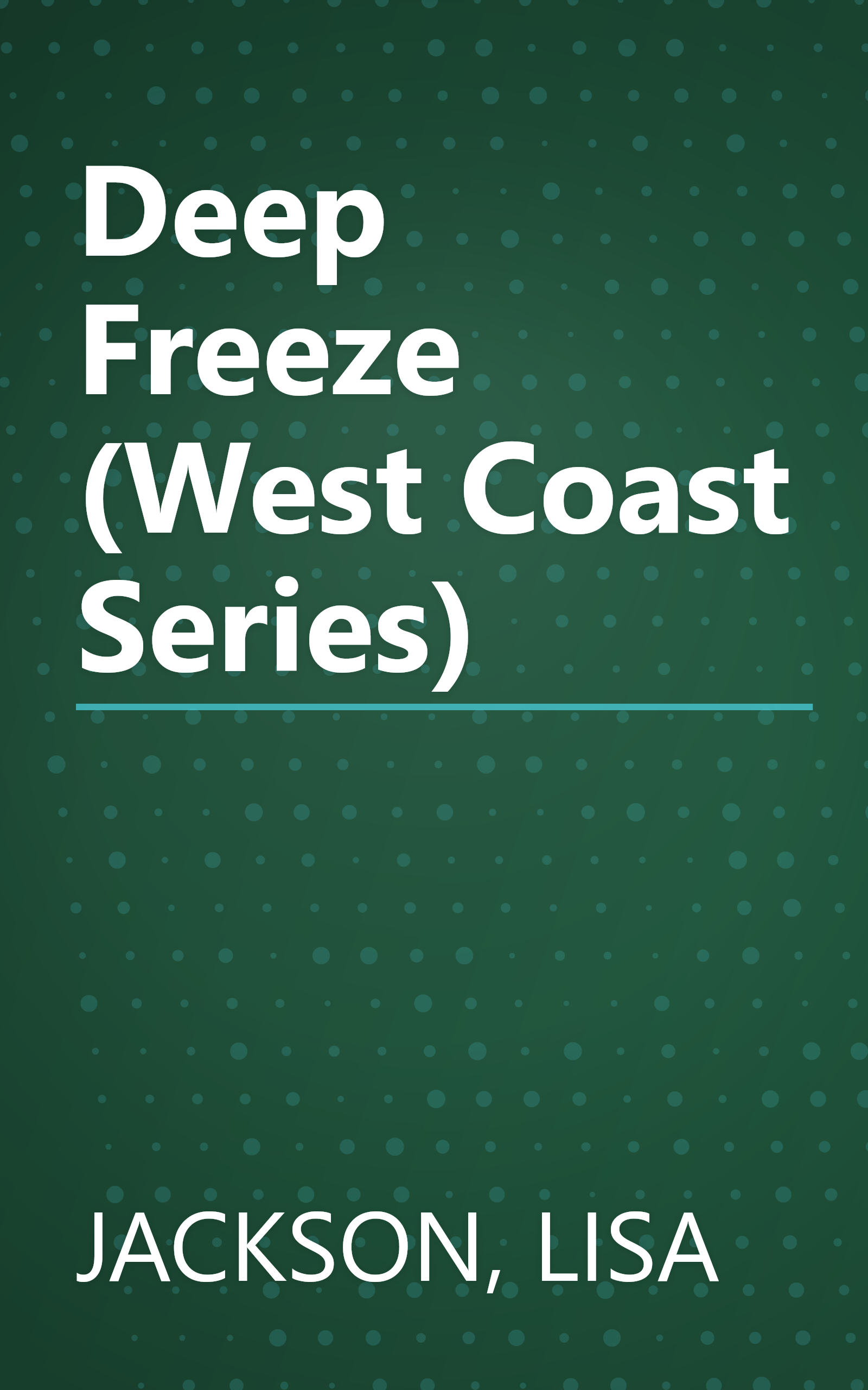 Deep Freeze (West Coast Series) book cover