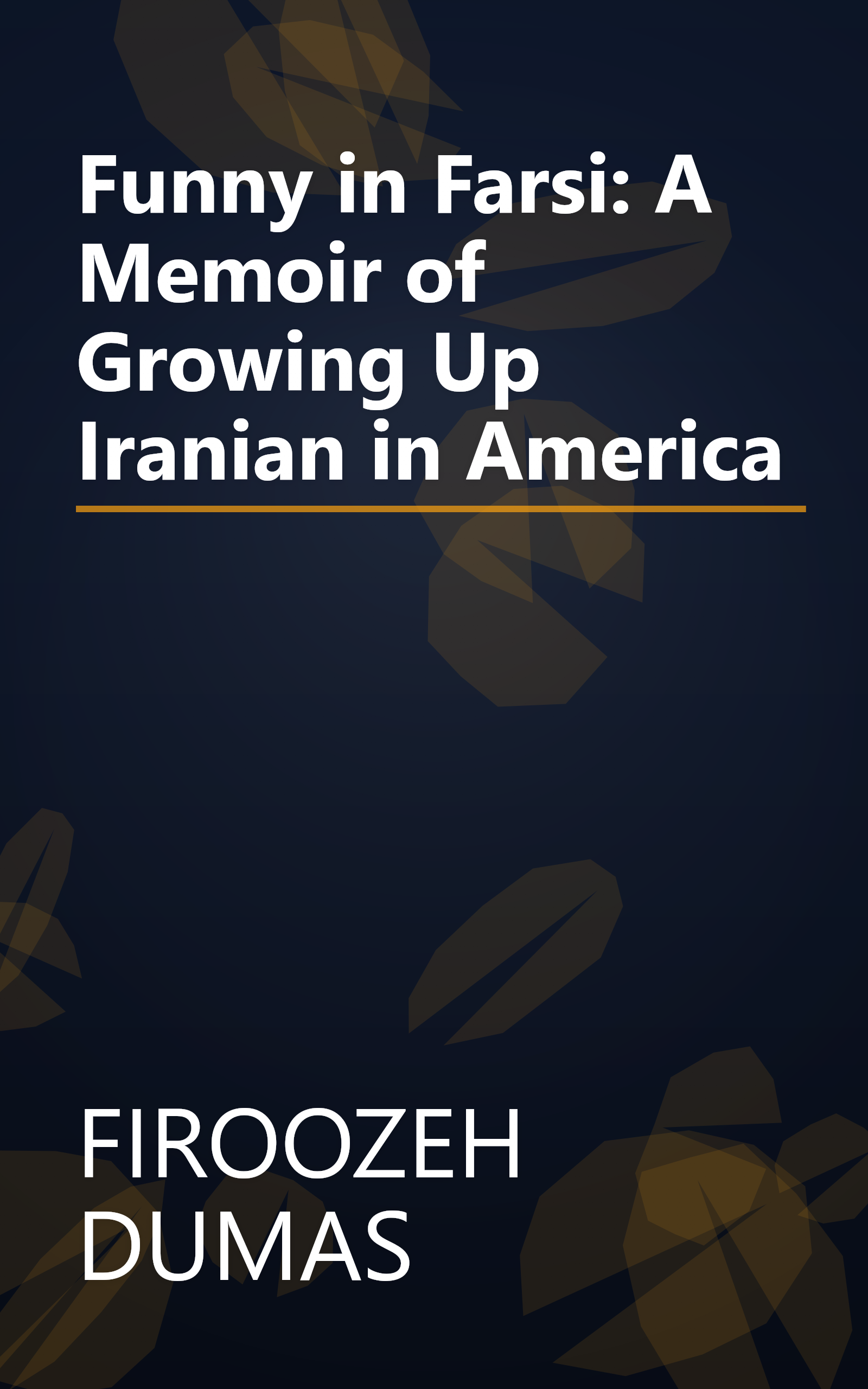 Funny in Farsi: A Memoir of Growing Up Iranian in America book cover