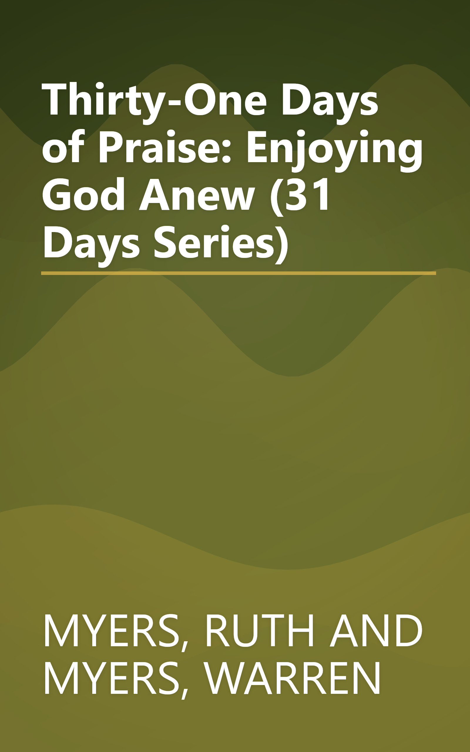 Thirty-One Days of Praise: Enjoying God Anew (31 Days Series) book cover
