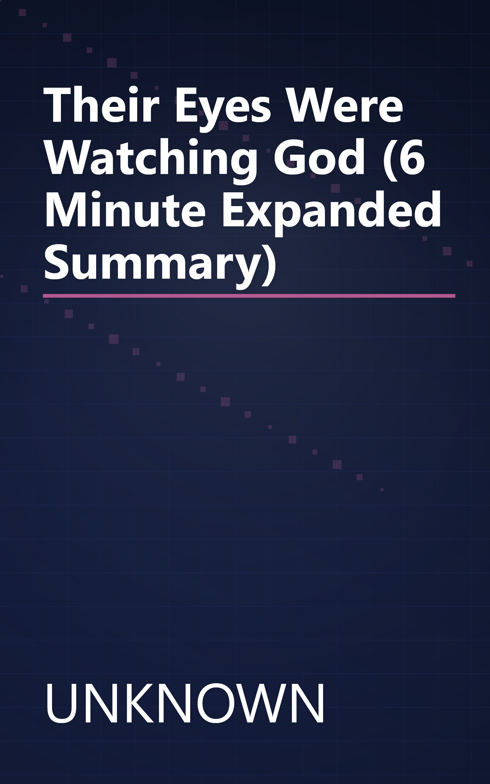 Their Eyes Were Watching God (6 Minute   Expanded Summary) book cover