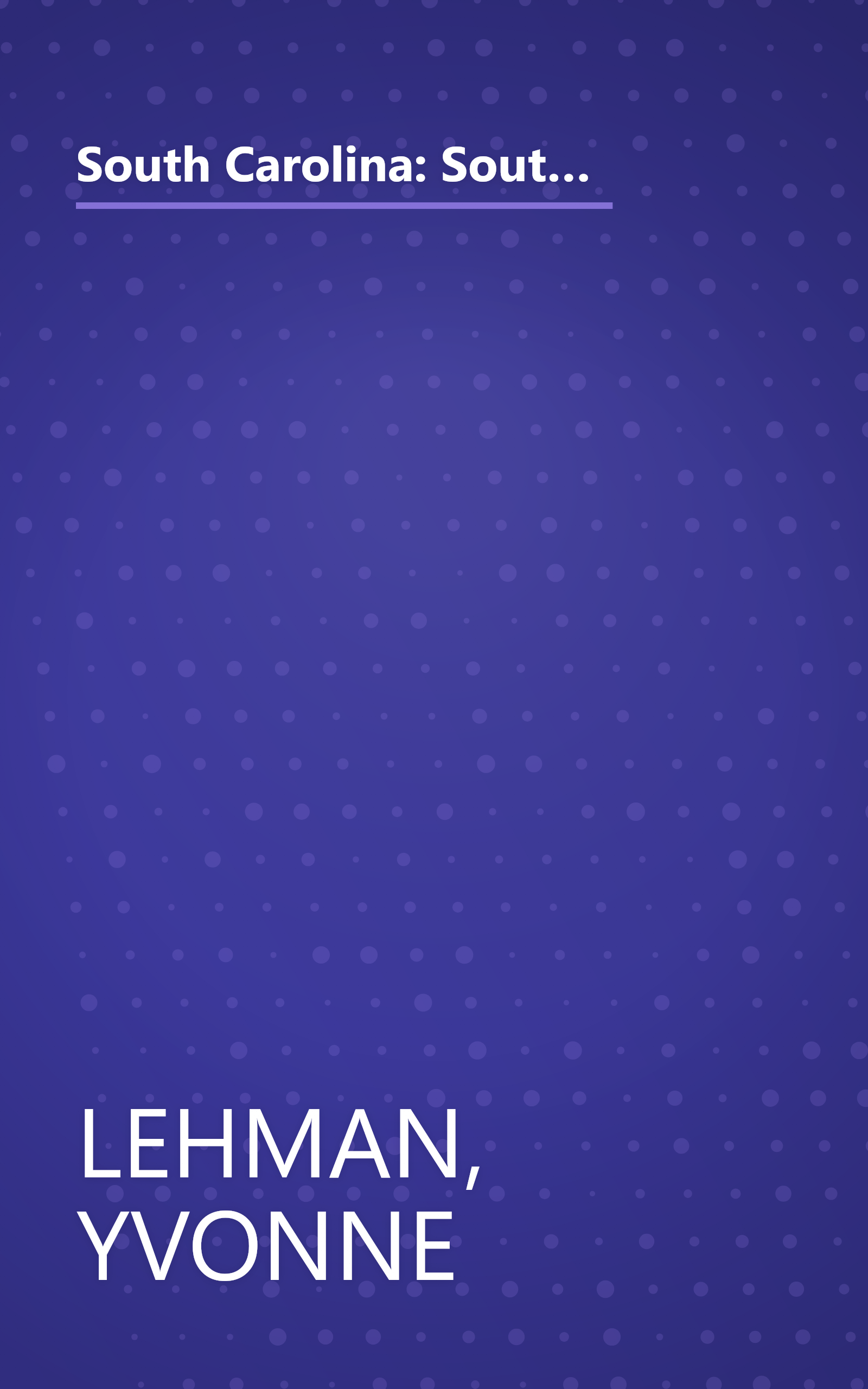 South Carolina: Southern Gentleman/After the Storm/Somewhere a Rainbow/Catch of a Lifetime (Heartsong Novella Collection) book cover