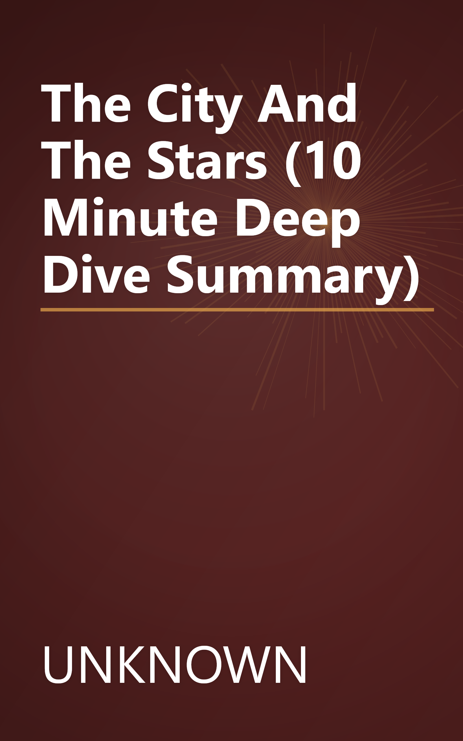 The City And The Stars (10 Minute   Deep Dive Summary) book cover