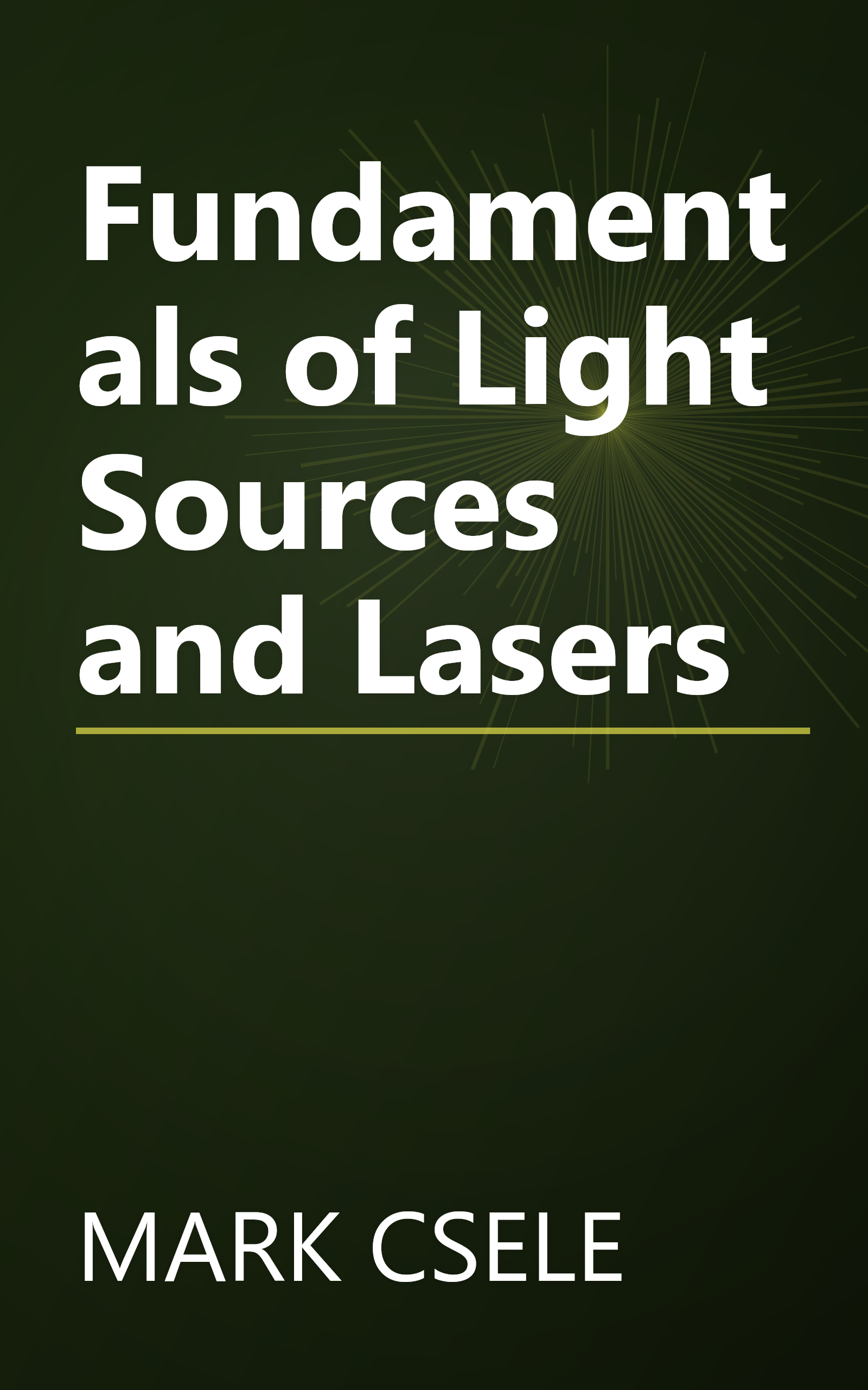 Fundamentals of Light Sources and Lasers book cover