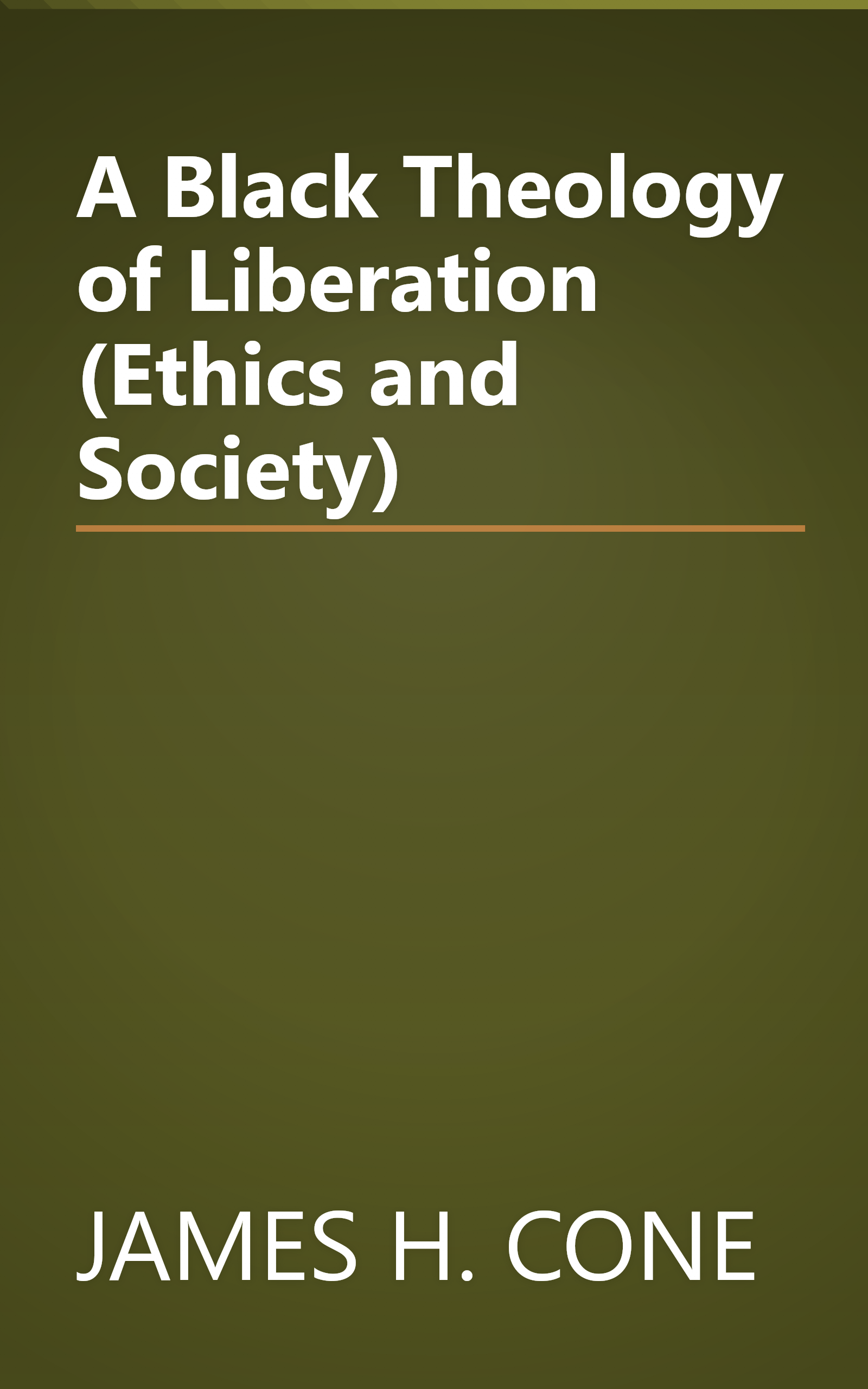 A Black Theology of Liberation (Ethics and Society) book cover