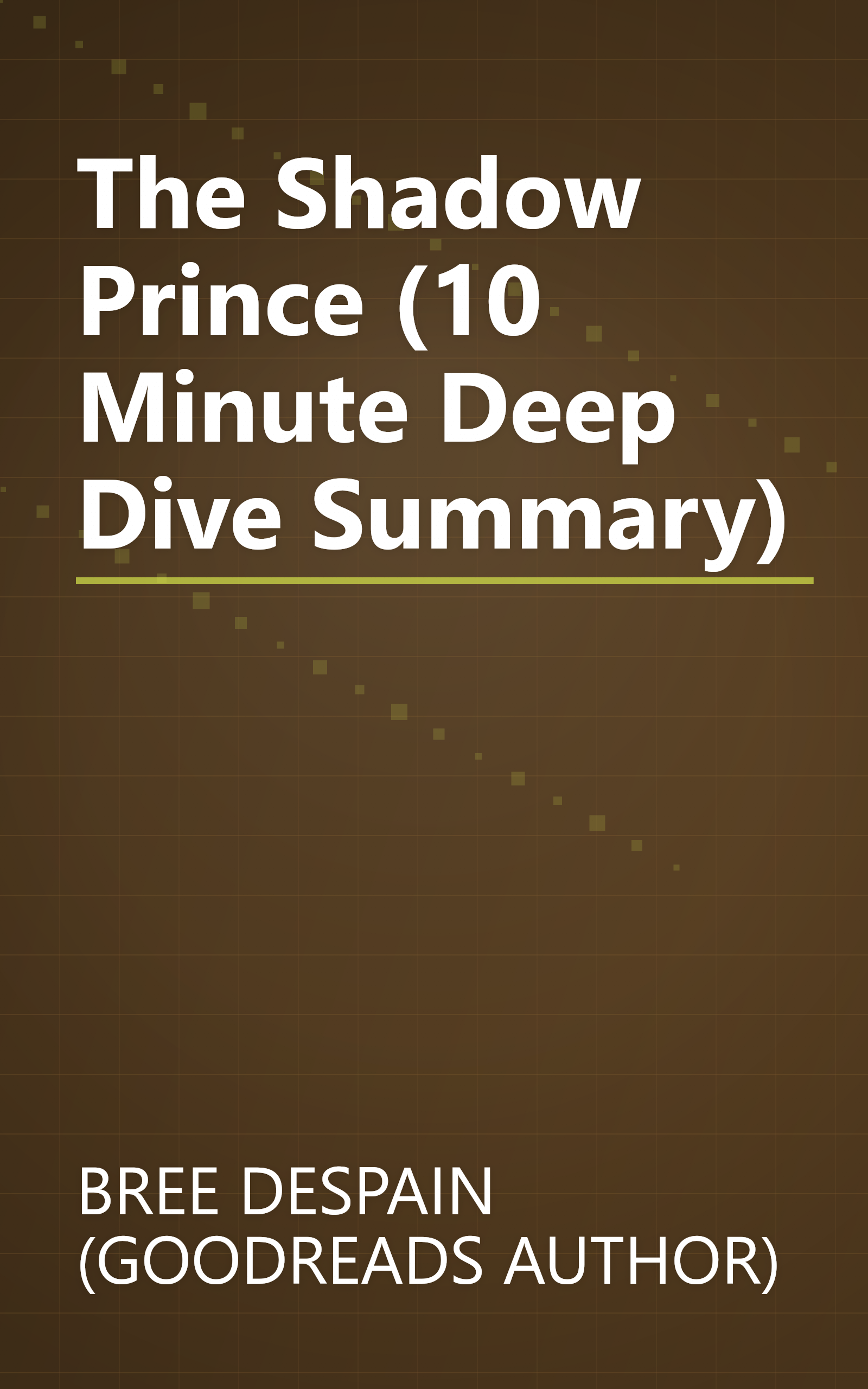 The Shadow Prince (10 Minute   Deep Dive Summary) book cover