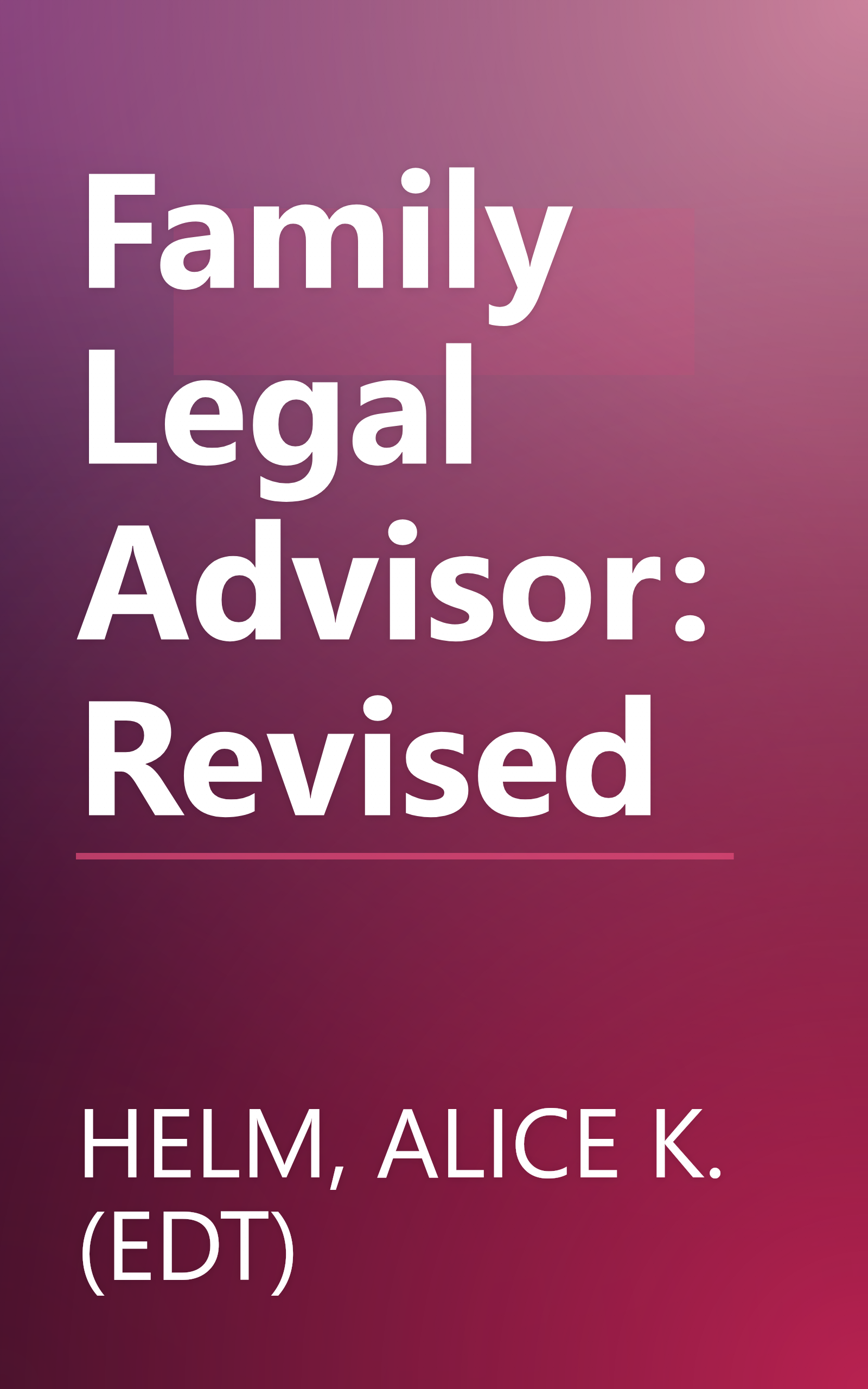 Family Legal Advisor: Revised book cover
