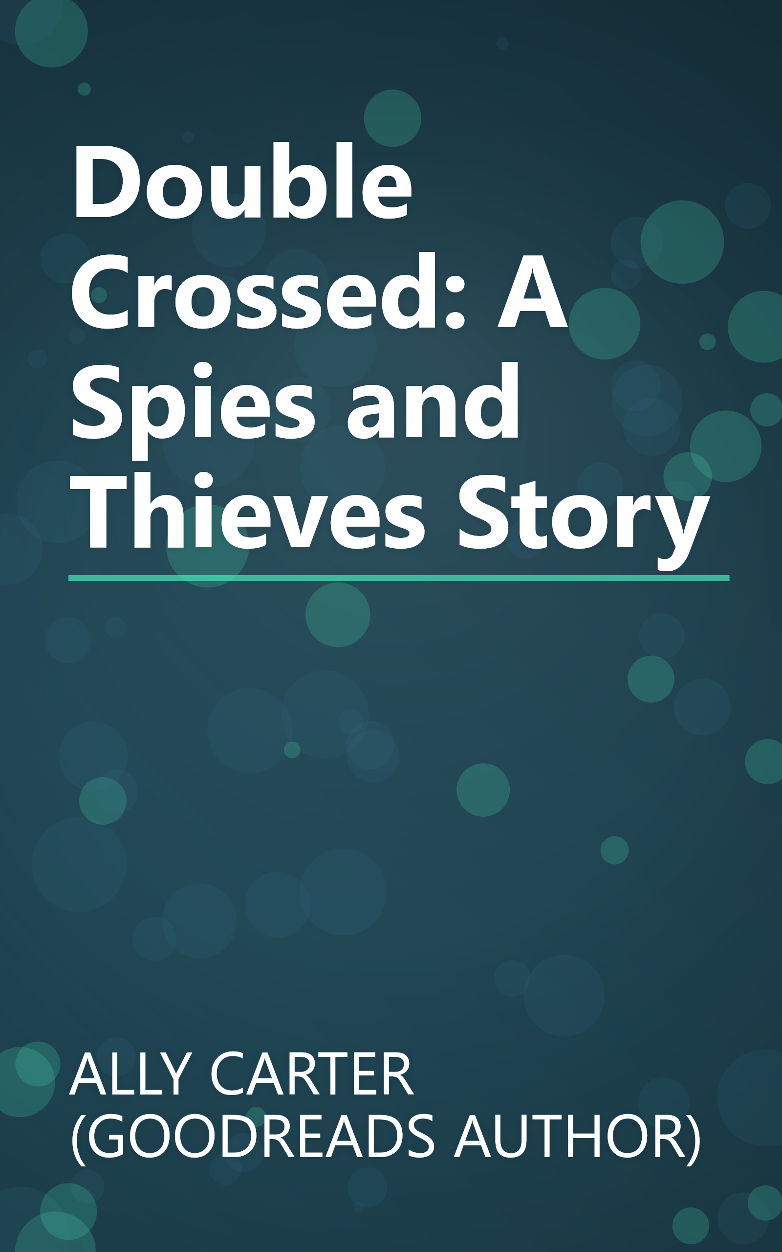 Double Crossed: A Spies and Thieves Story book cover