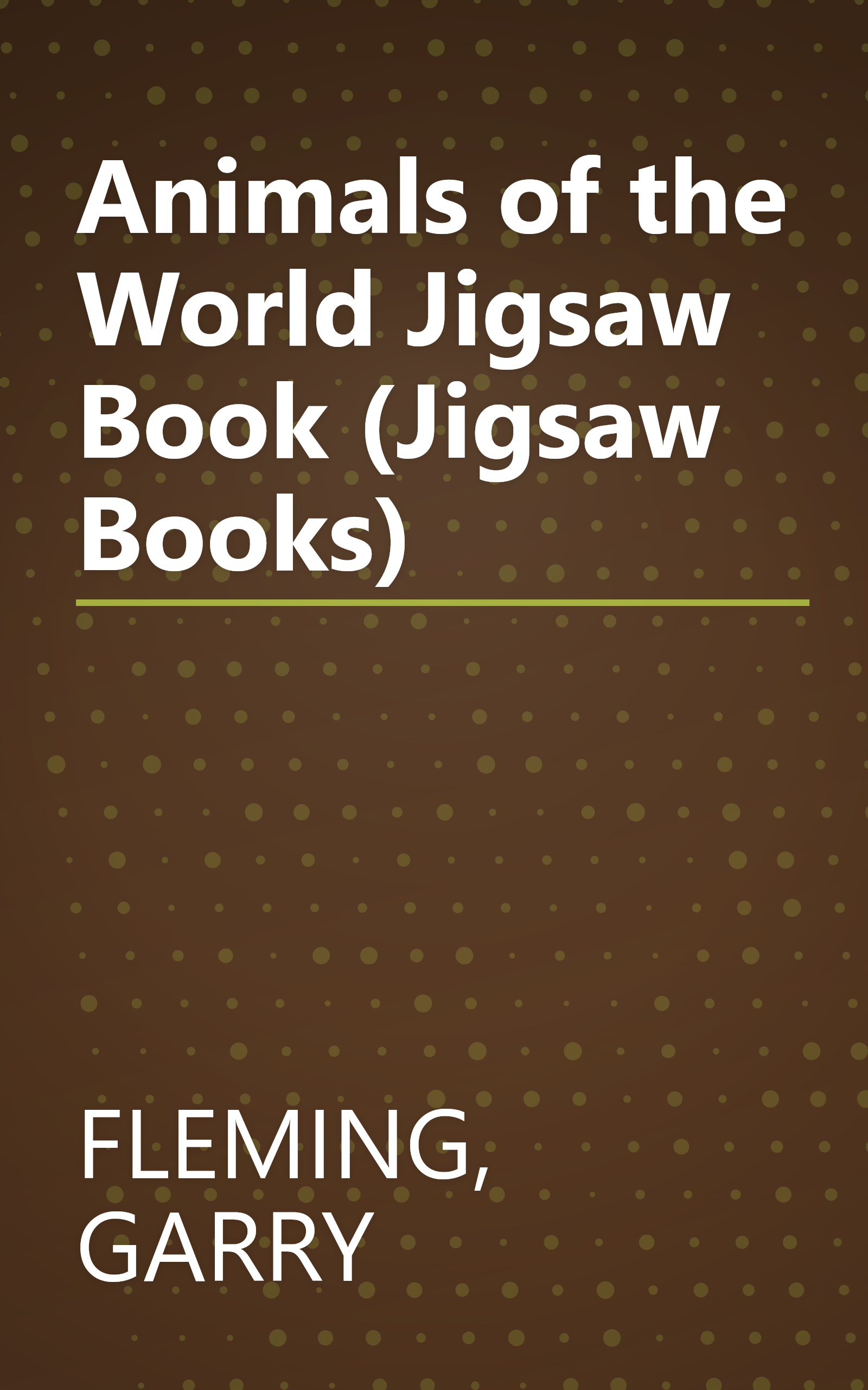 Animals of the World Jigsaw Book (Jigsaw Books) book cover