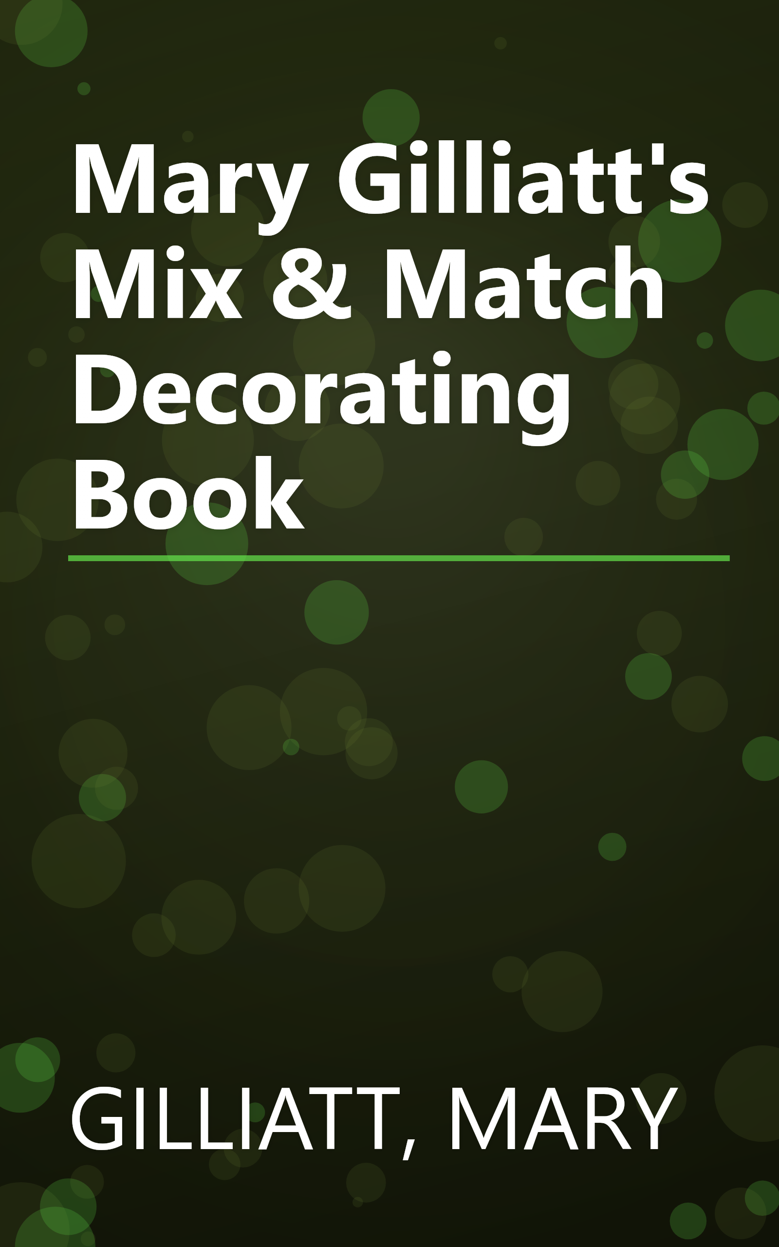 Mary Gilliatt's Mix & Match Decorating Book book cover