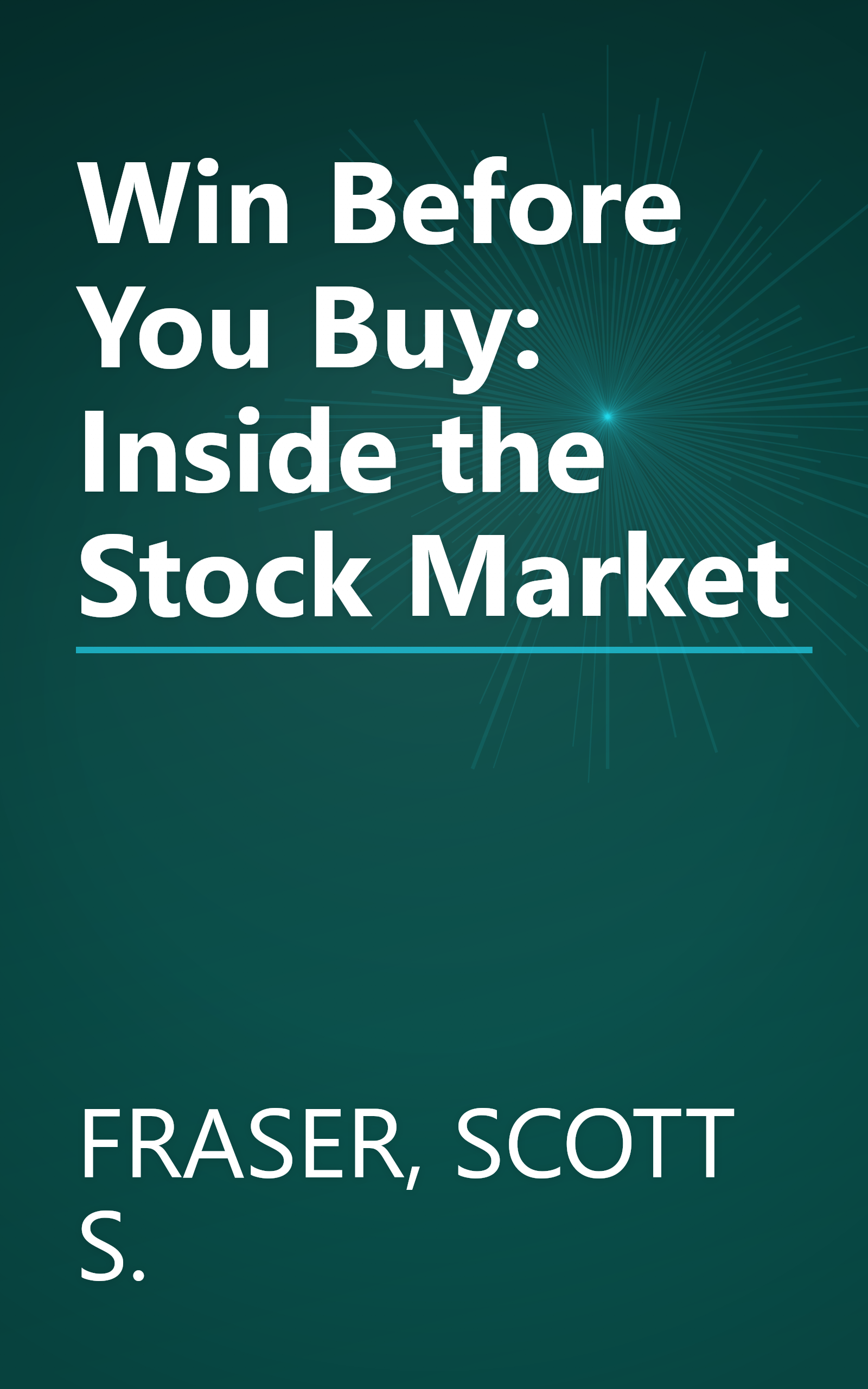 Win Before You Buy: Inside the Stock Market book cover