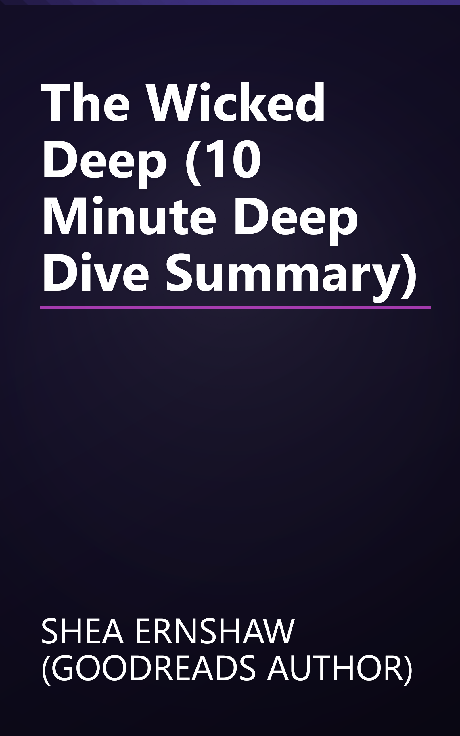 The Wicked Deep (10 Minute   Deep Dive Summary) book cover