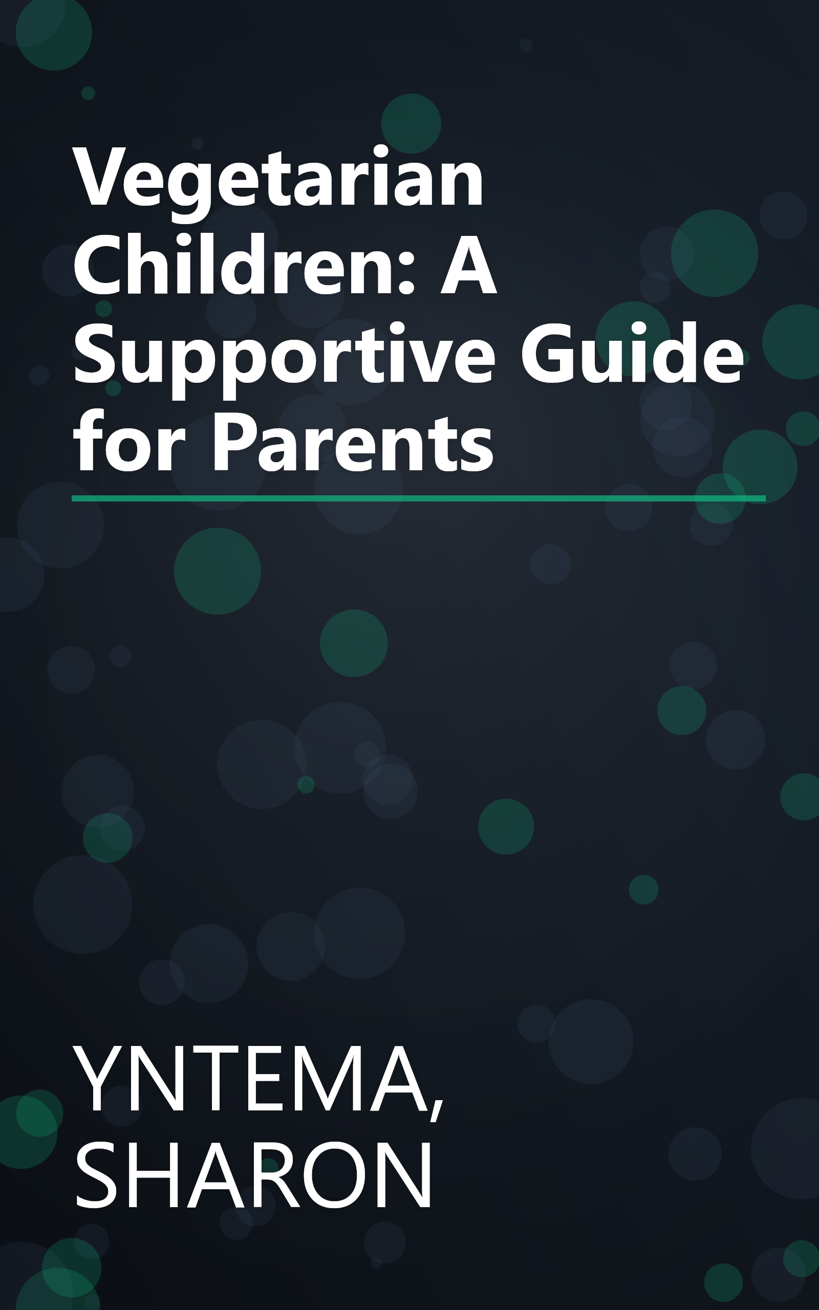 Vegetarian Children: A Supportive Guide for Parents book cover