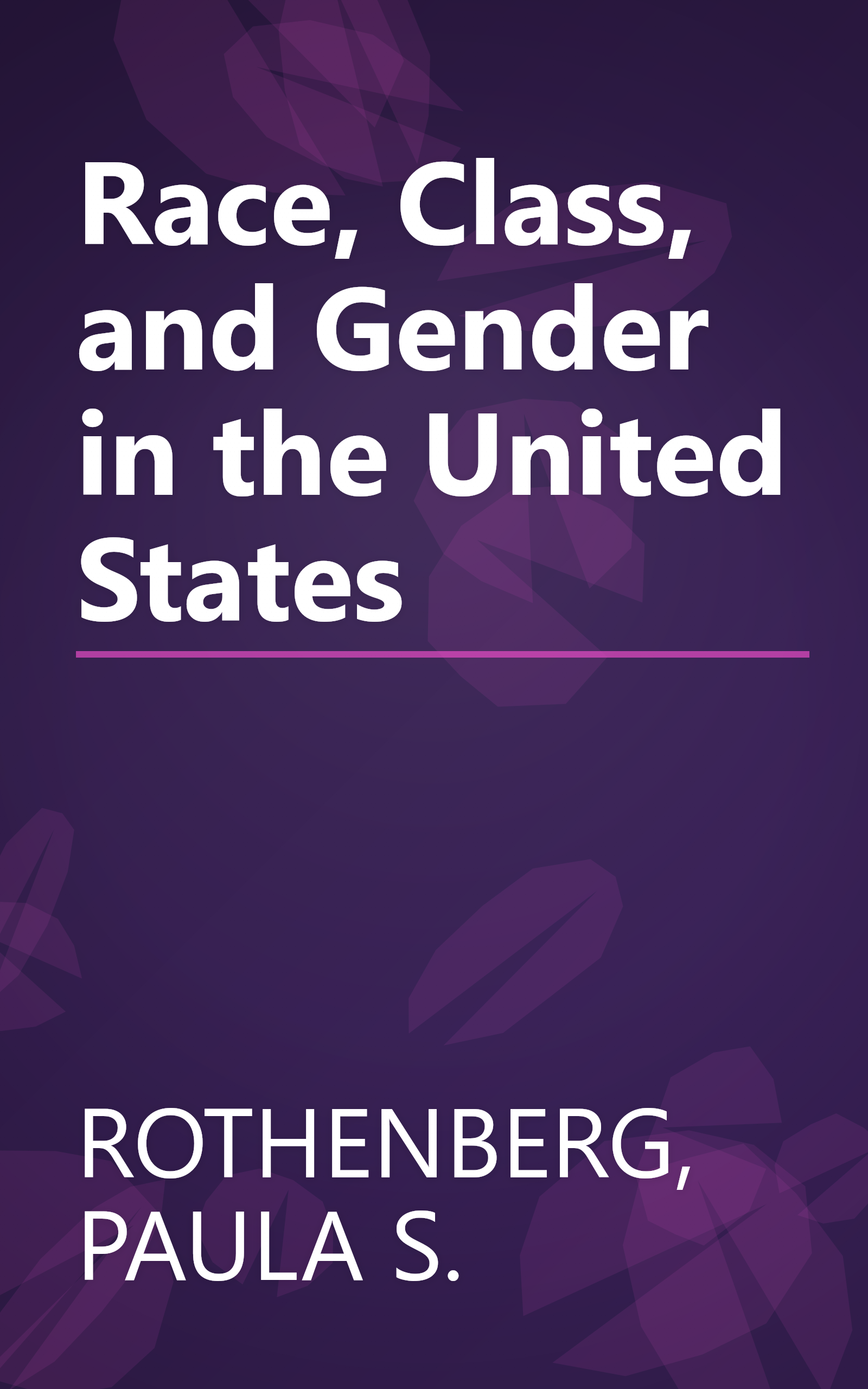 Race, Class, and Gender in the United States book cover
