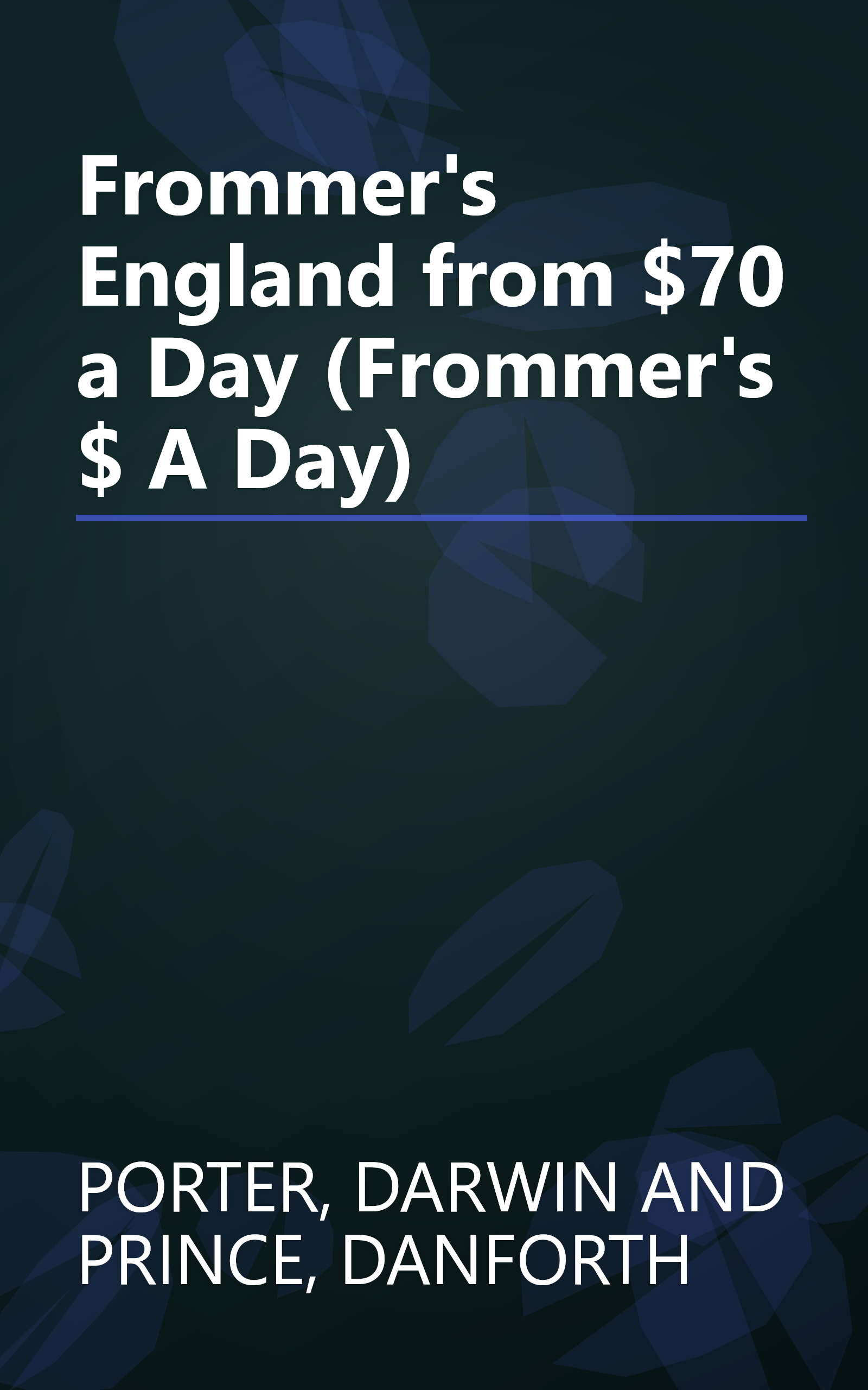 Frommer's England from $70 a Day (Frommer's $ A Day) book cover