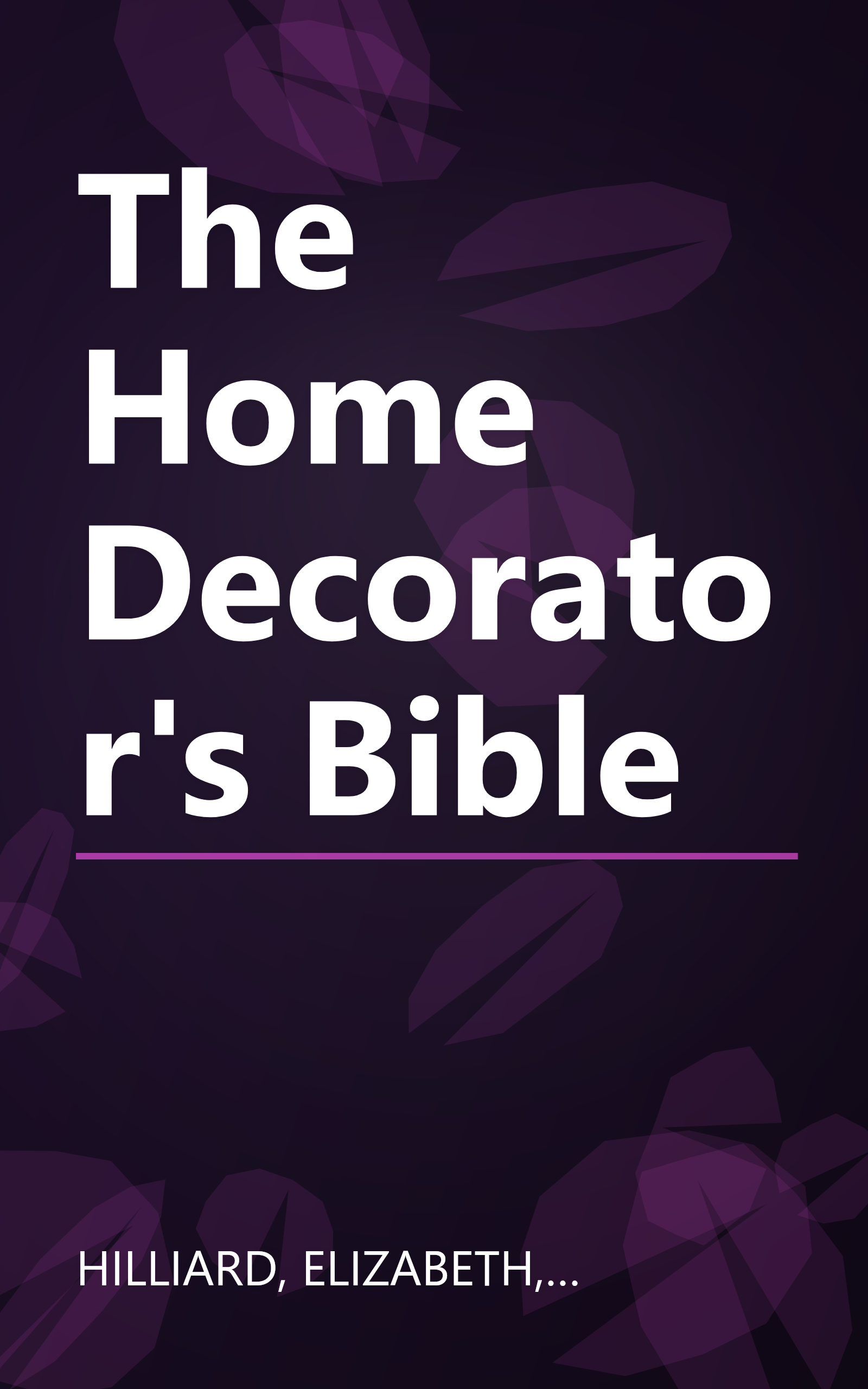 The Home Decorator's Bible book cover