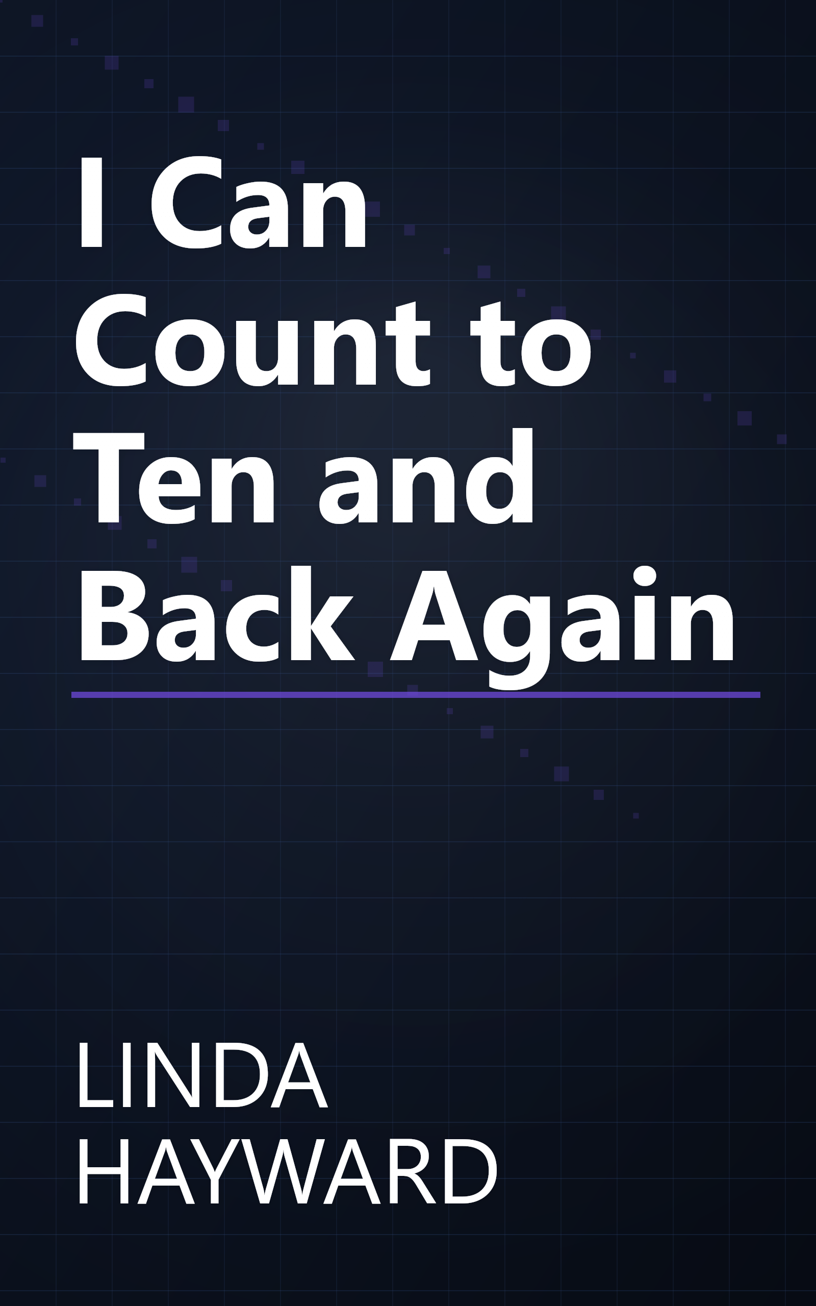 I Can Count to Ten and Back Again book cover