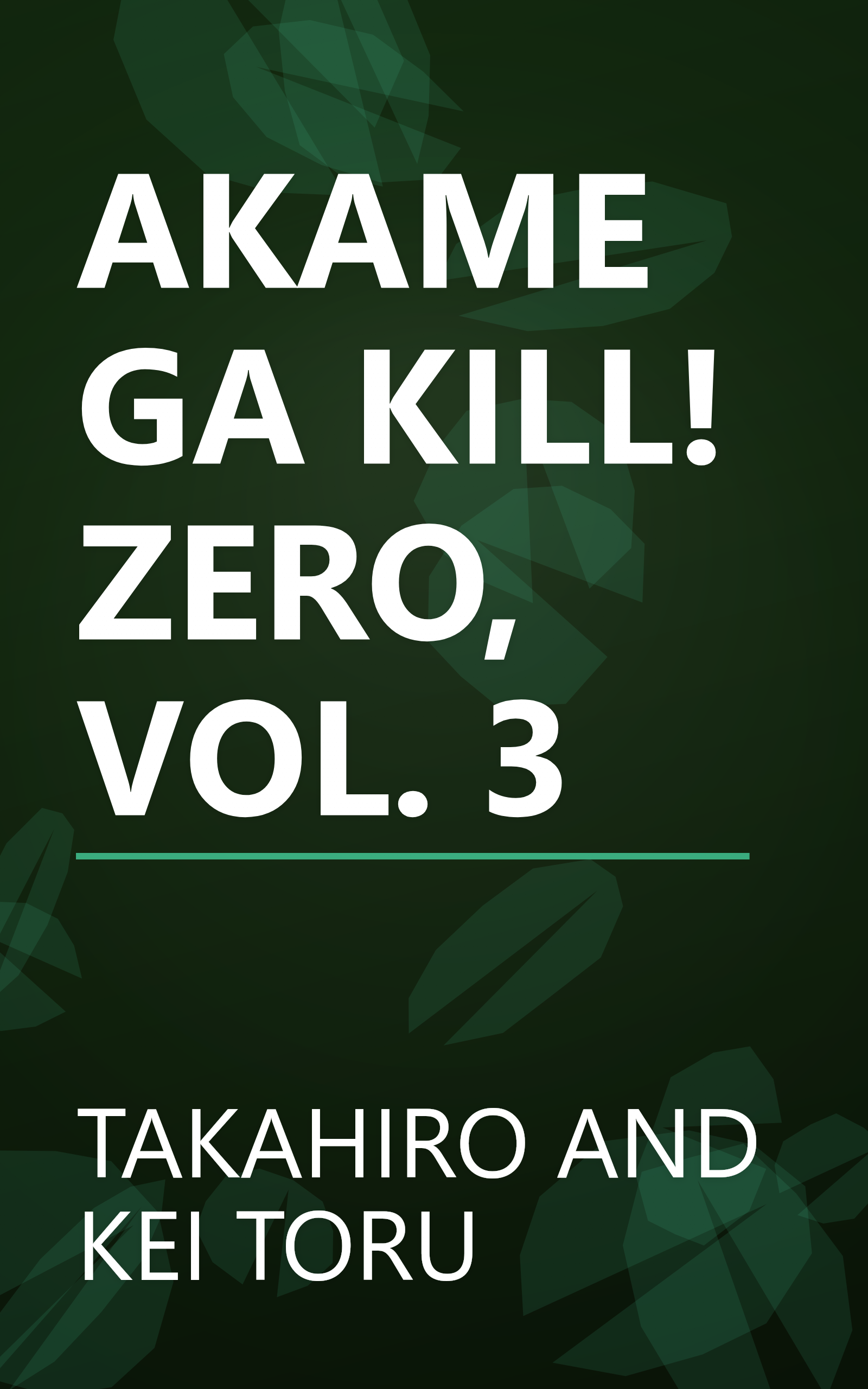 AKAME GA KILL! ZERO, VOL. 3 book cover