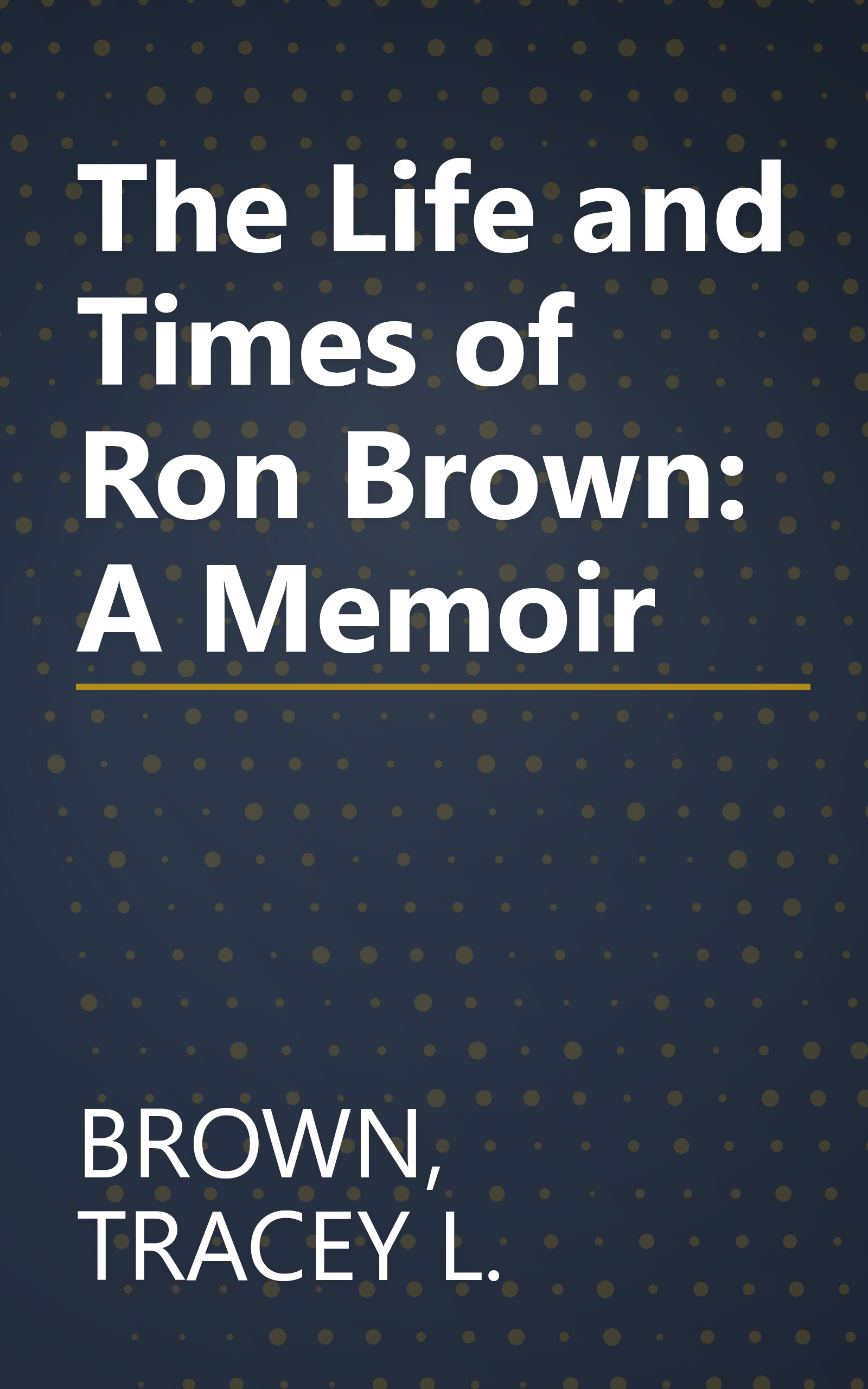 The Life and Times of Ron Brown: A Memoir book cover