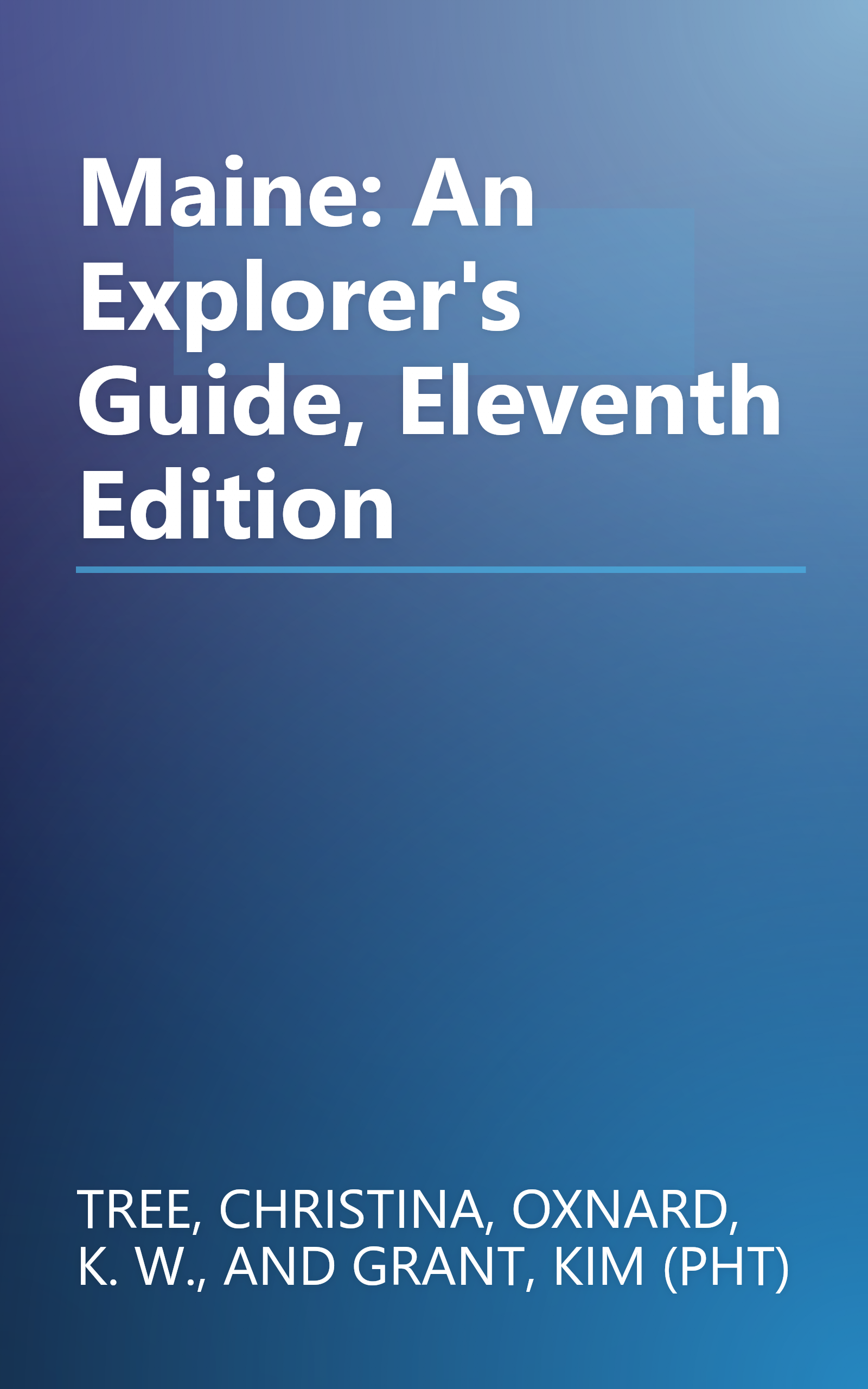 Maine: An Explorer's Guide, Eleventh Edition book cover