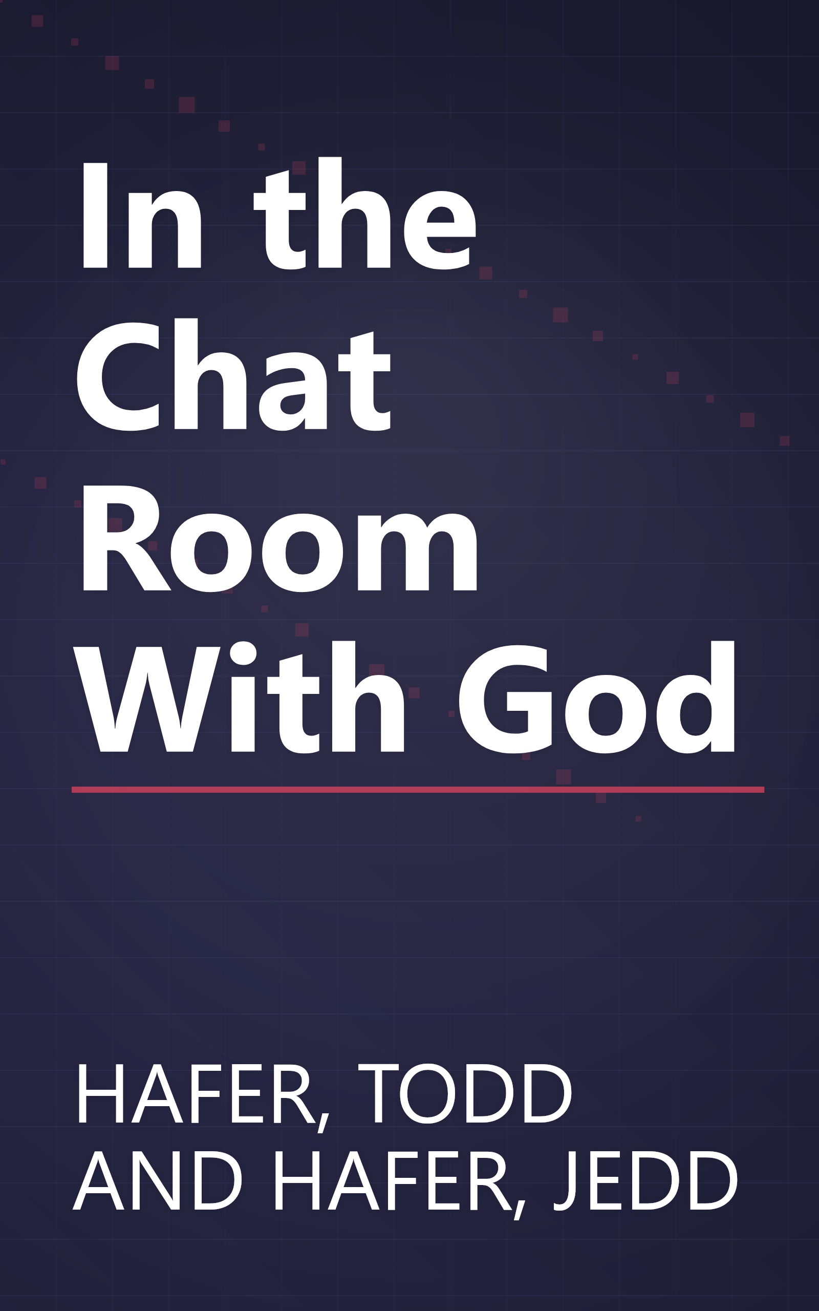 In the Chat Room With God book cover