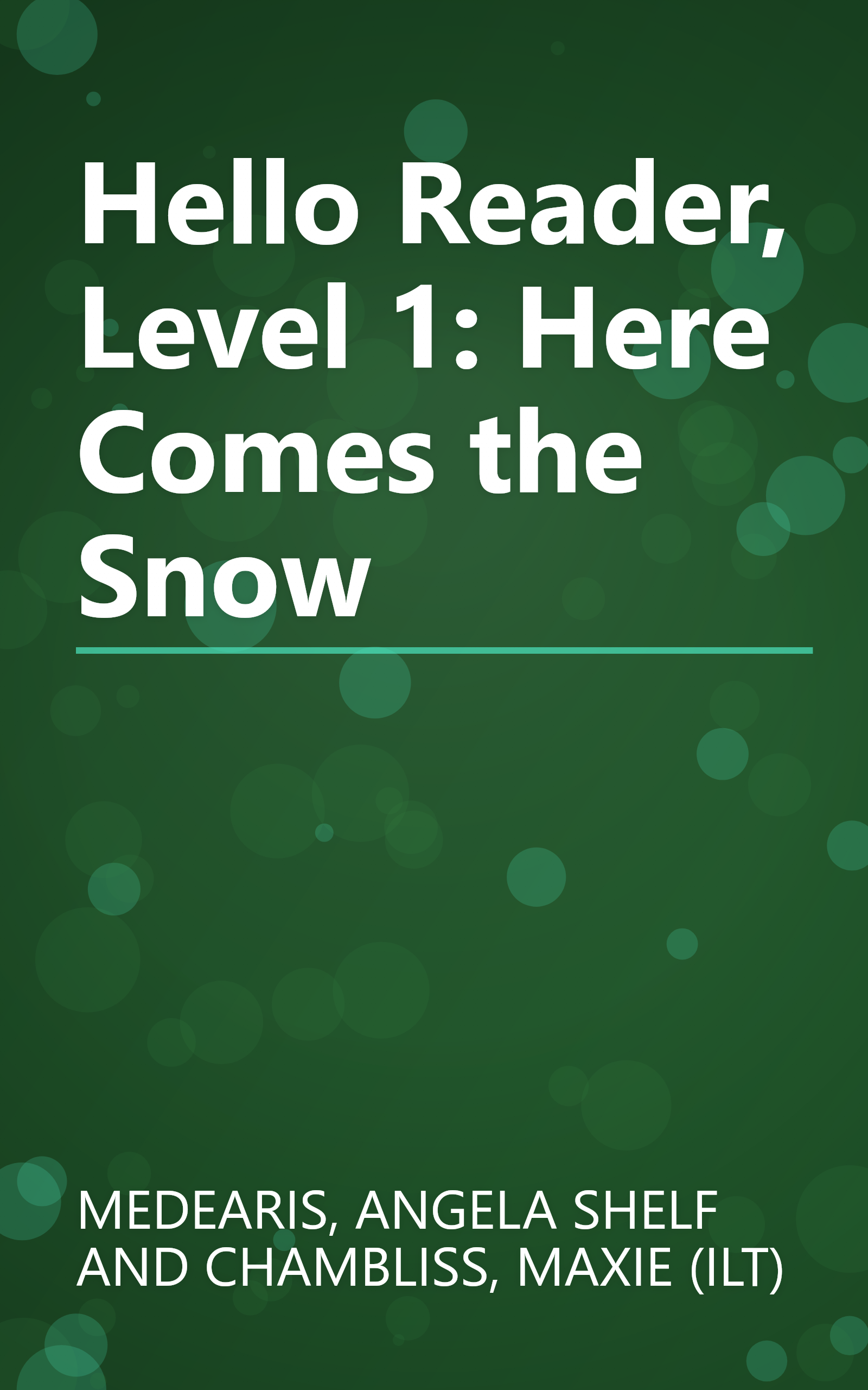 Hello Reader, Level 1: Here Comes the Snow book cover