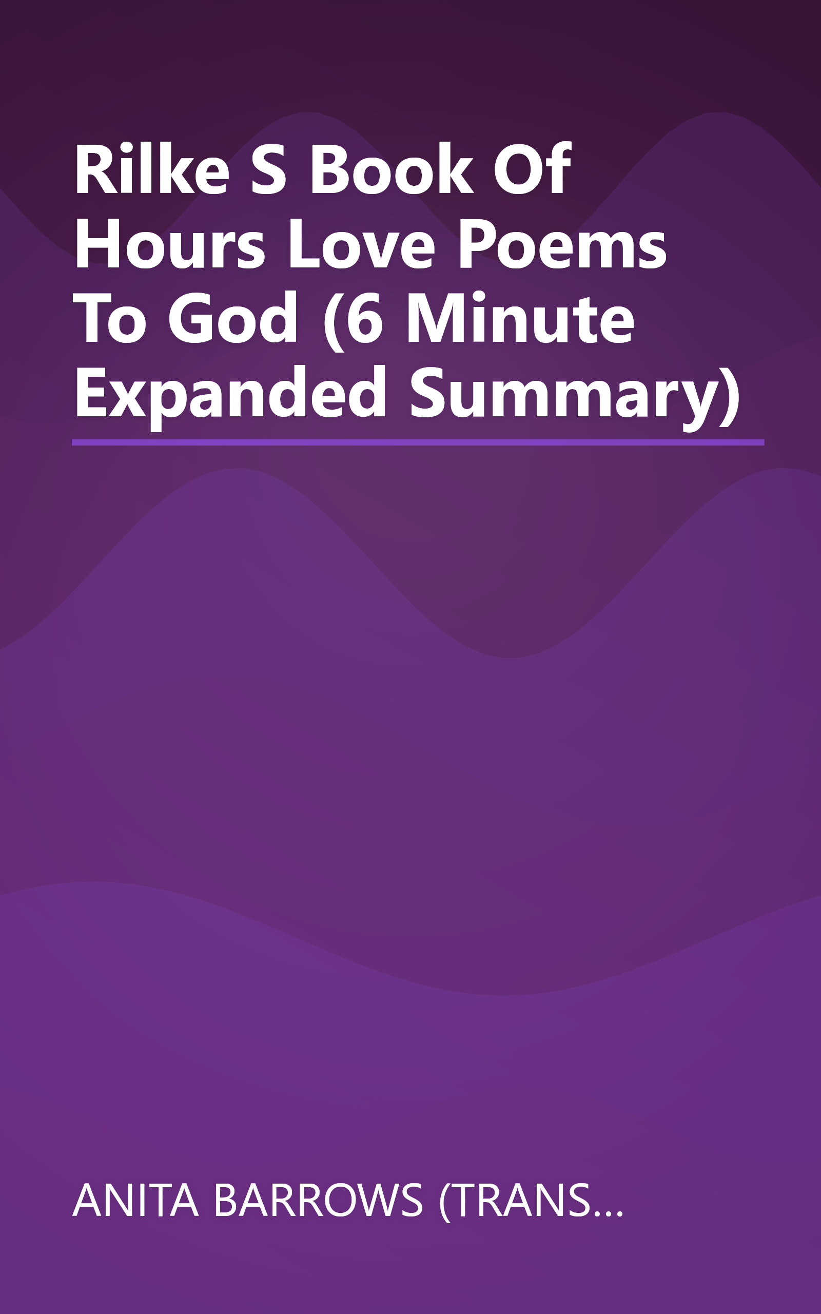 Rilke S Book Of Hours  Love Poems To God (6 Minute   Expanded Summary) book cover