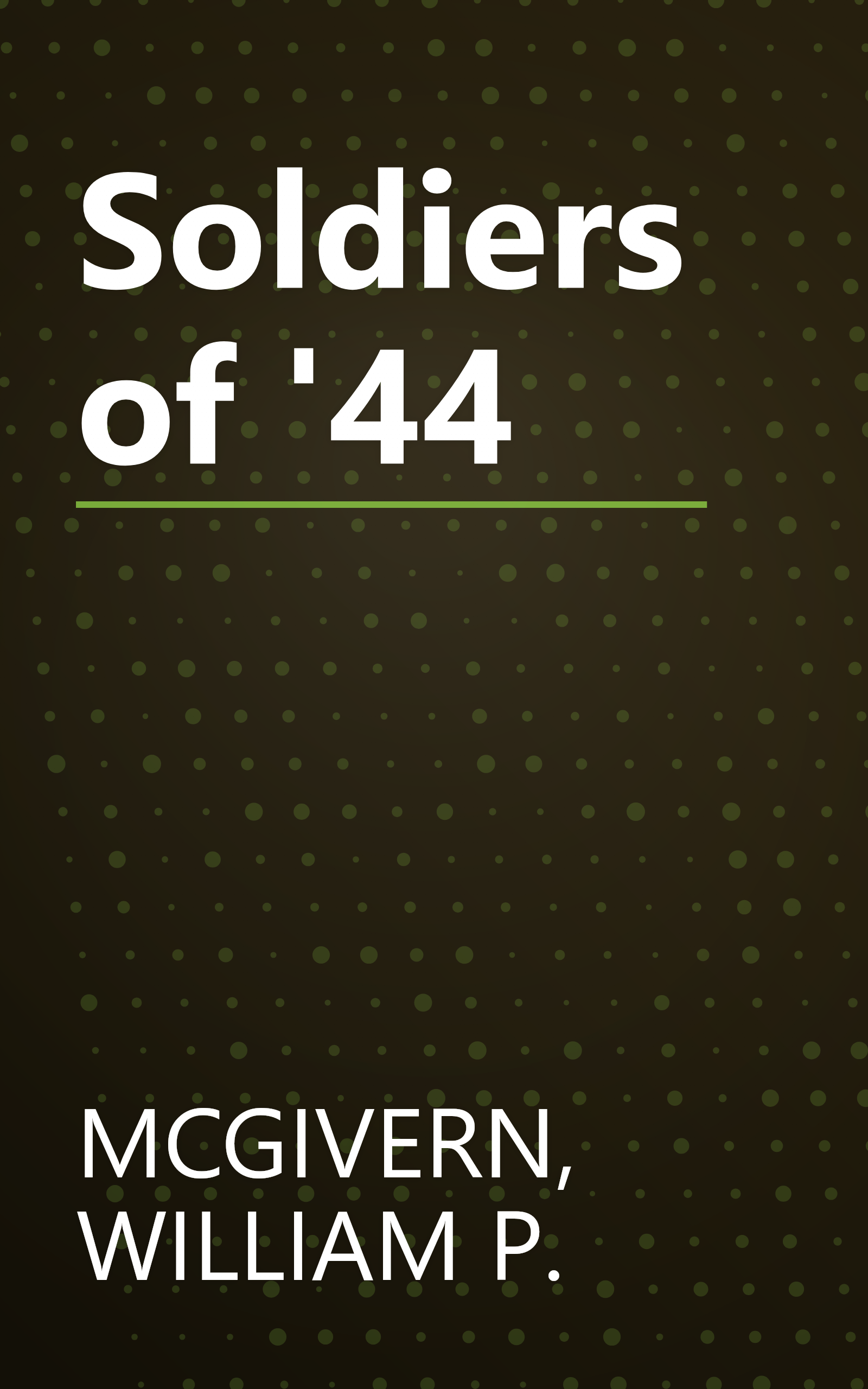 Soldiers of '44 book cover