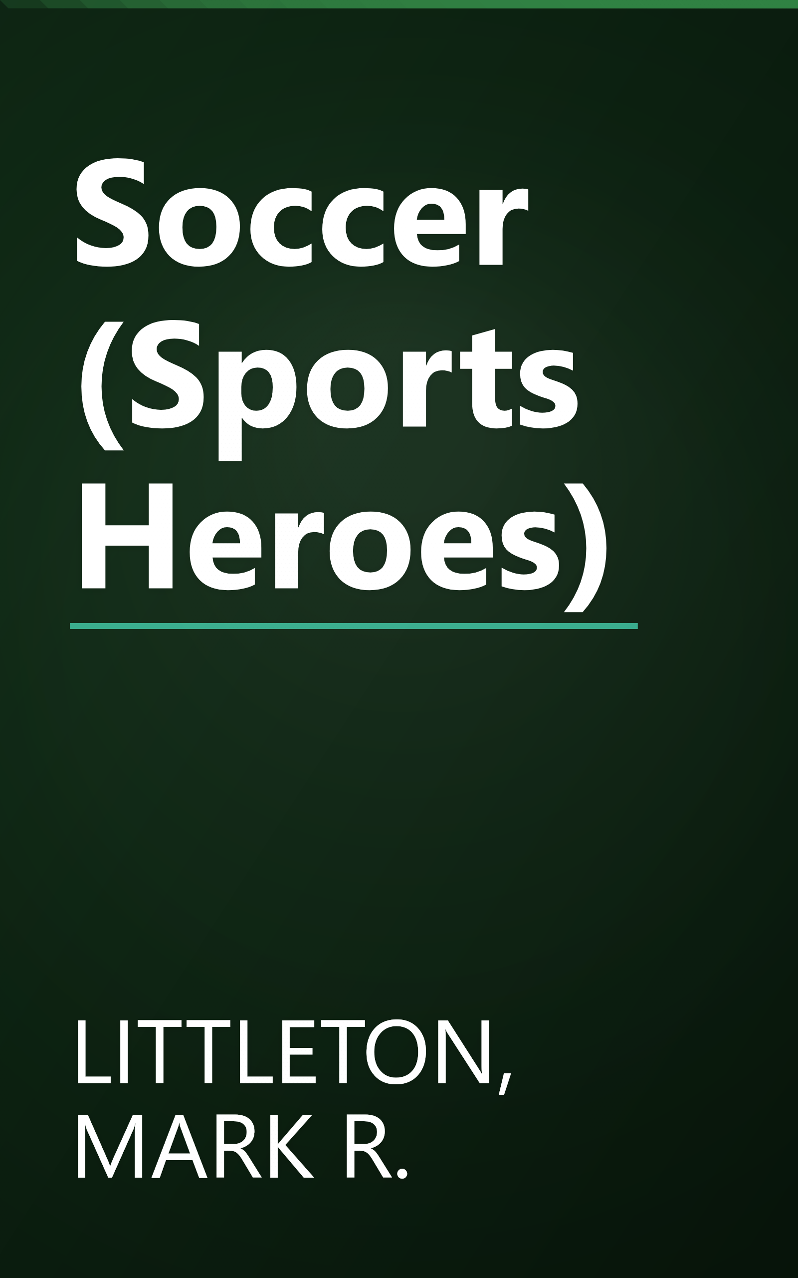 Soccer (Sports Heroes) book cover