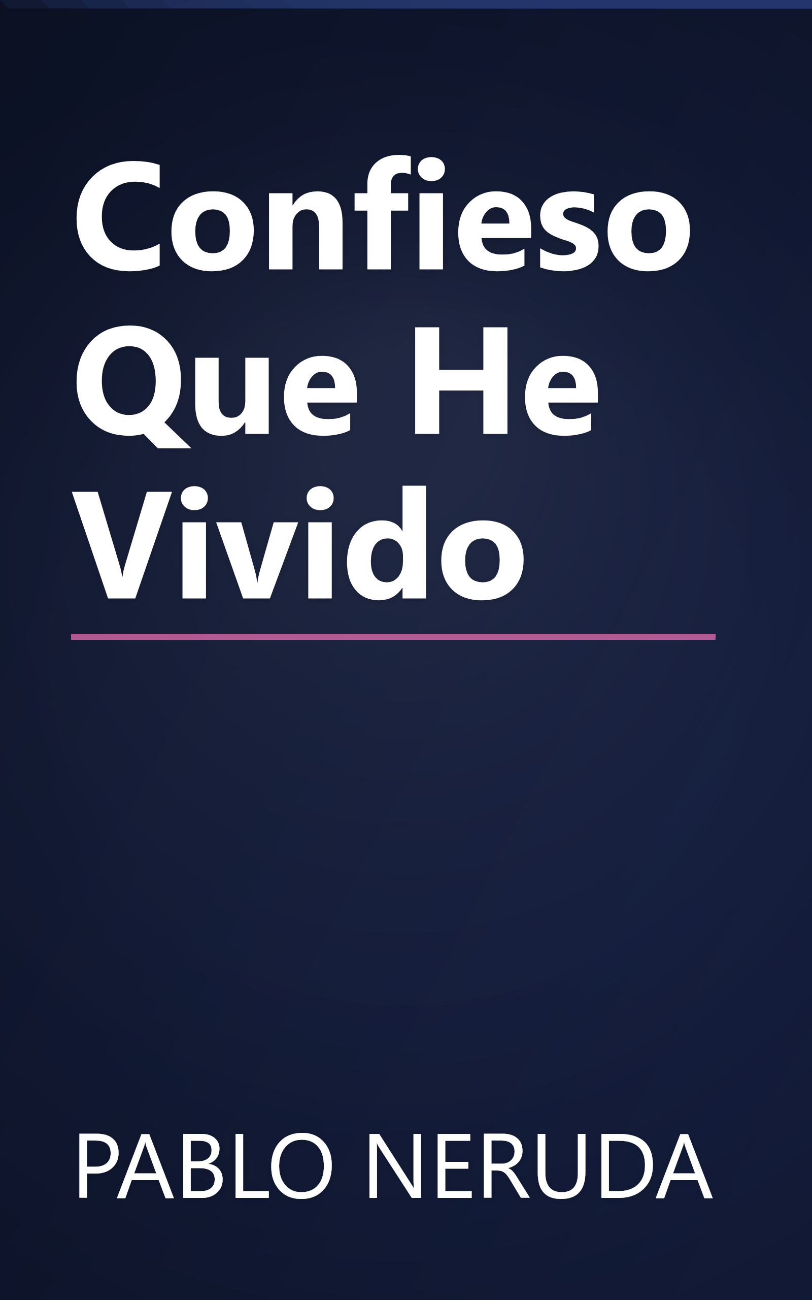 Confieso Que He Vivido book cover