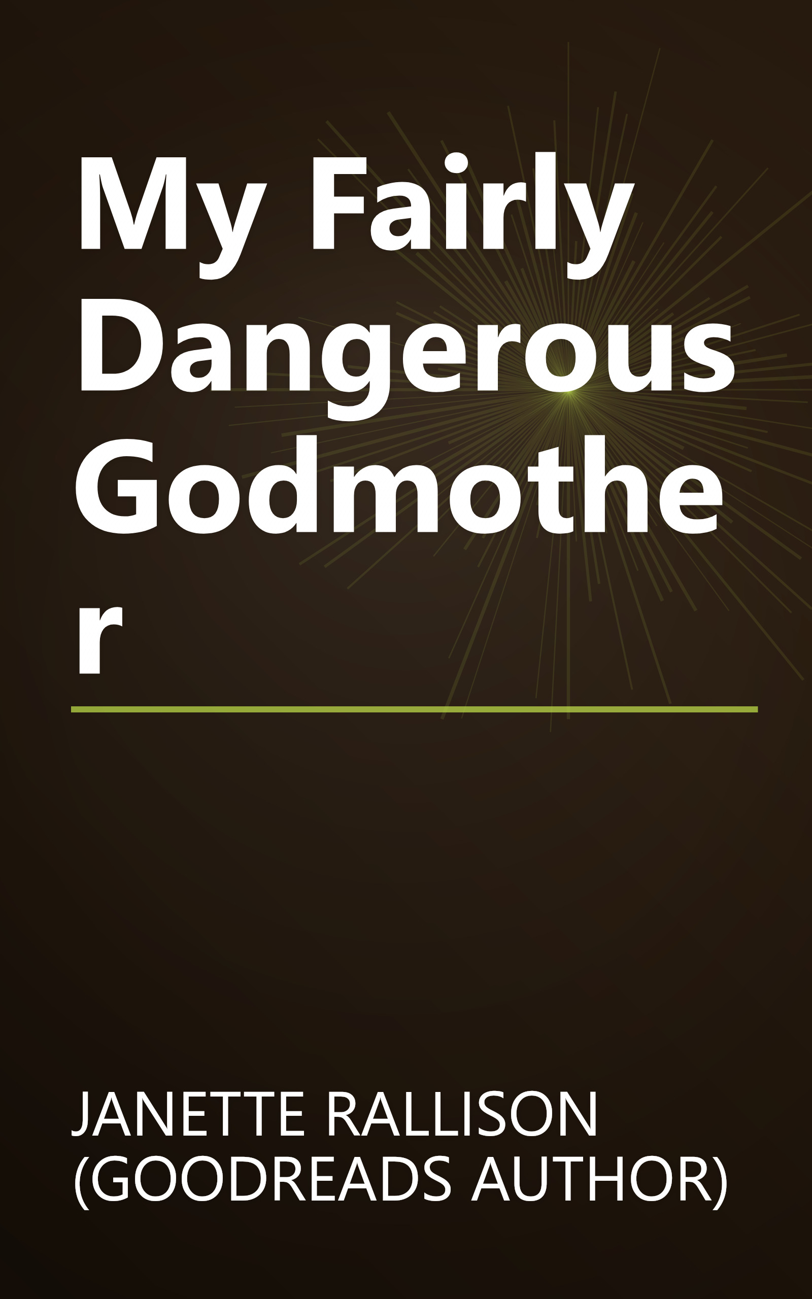 My Fairly Dangerous Godmother book cover
