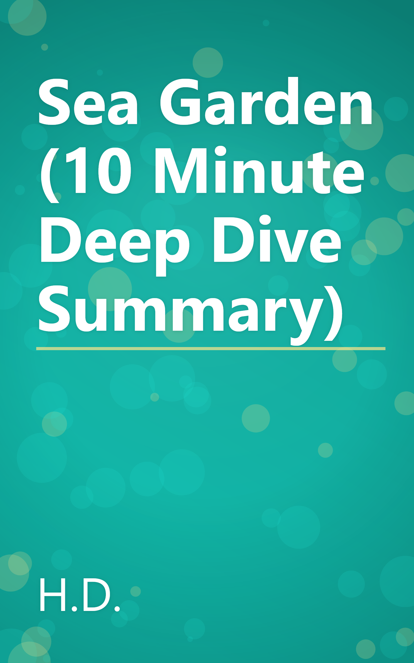 Sea Garden (10 Minute   Deep Dive Summary) book cover