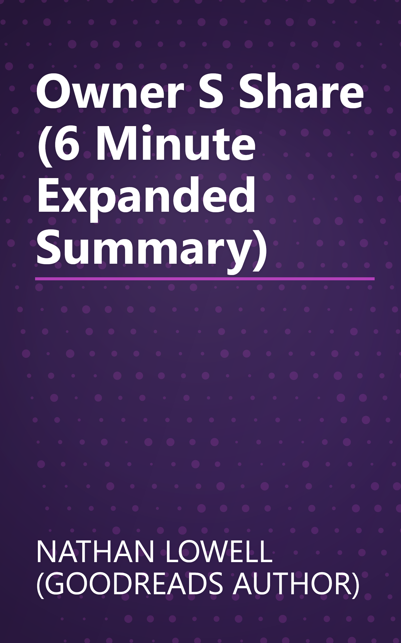 Owner S Share (6 Minute   Expanded Summary) book cover