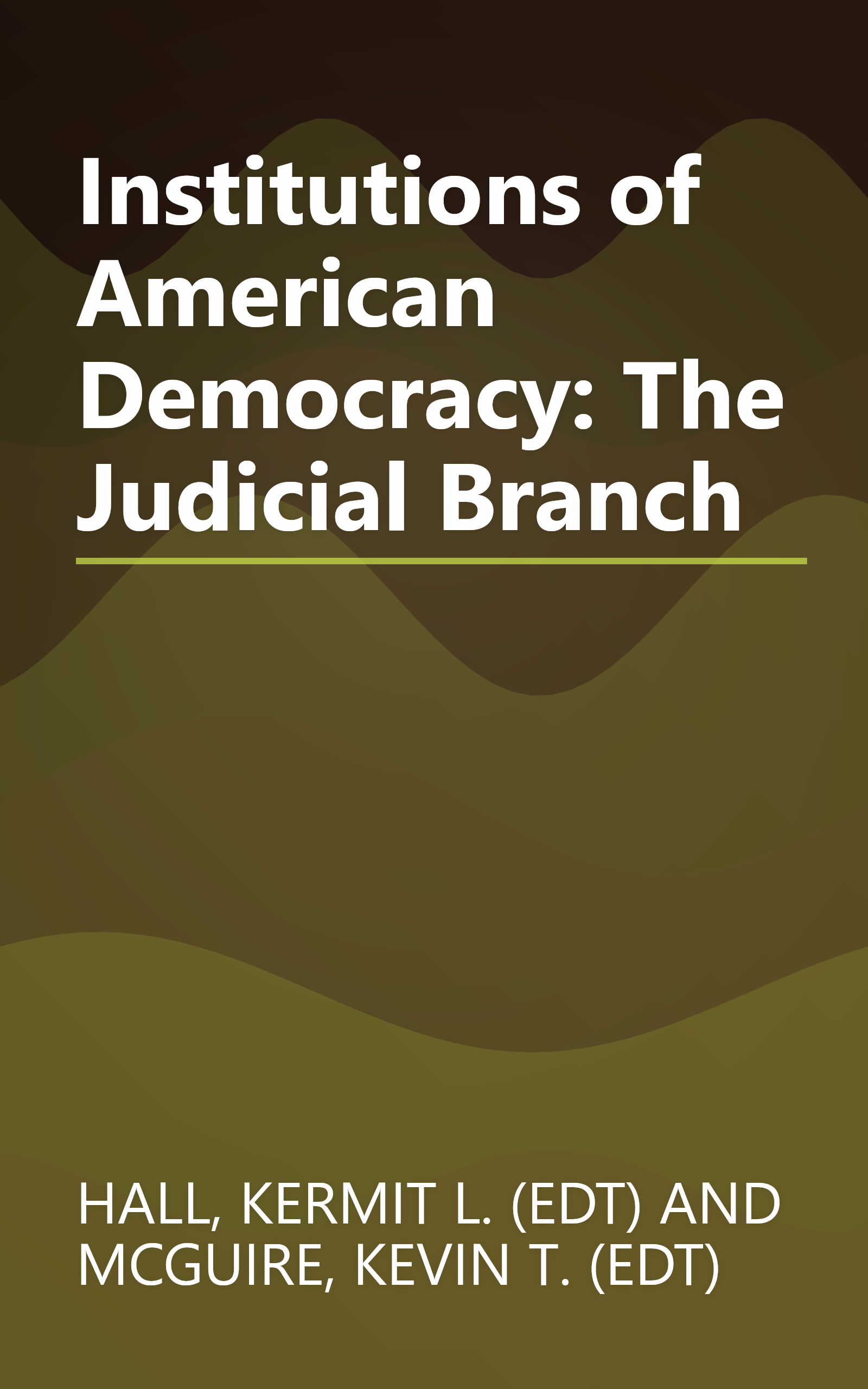 Institutions of American Democracy: The Judicial Branch book cover