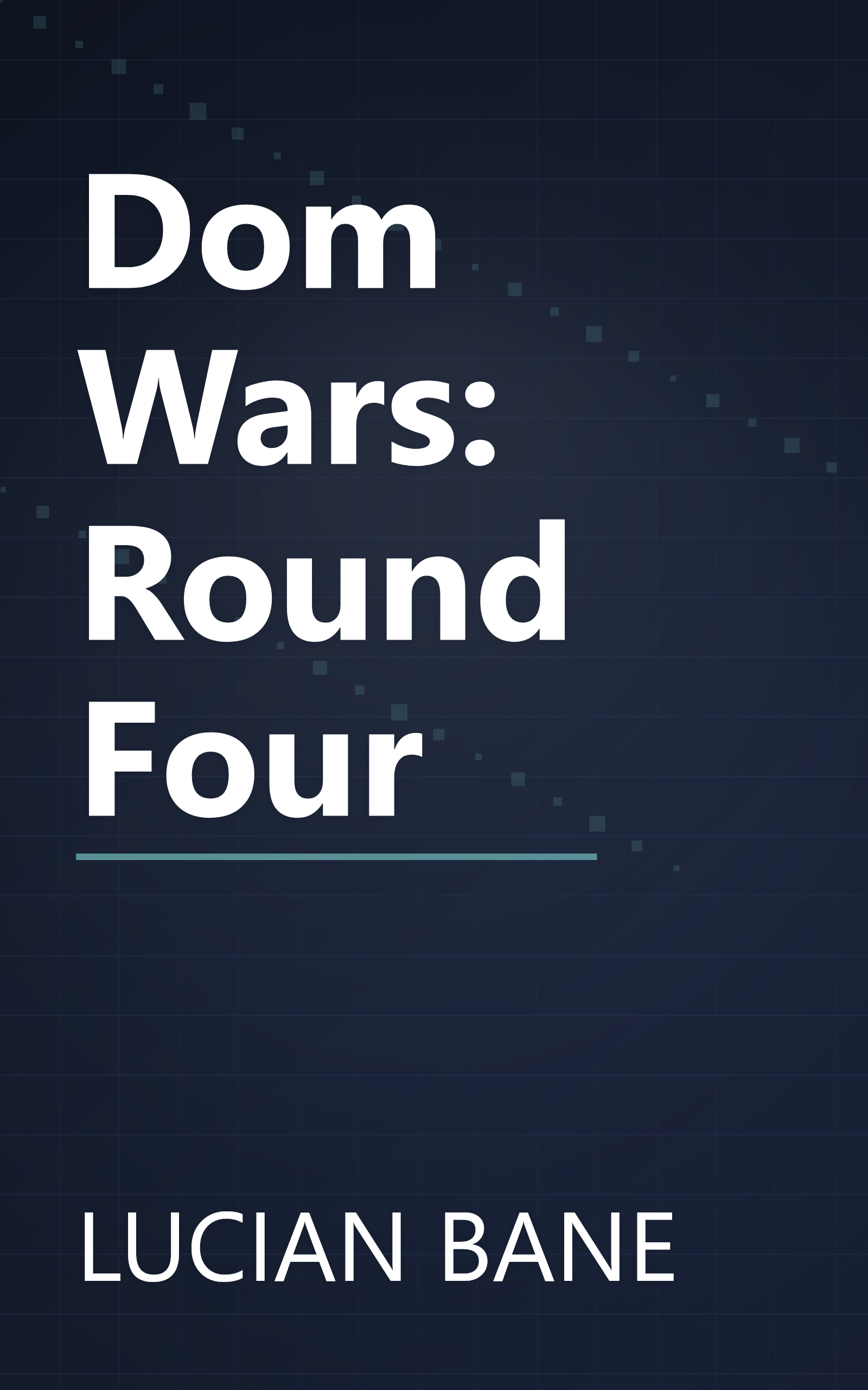 Dom Wars: Round Four book cover