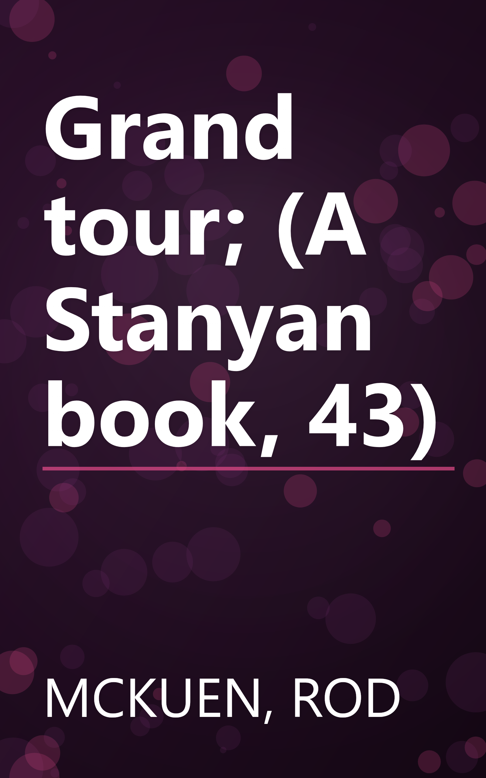 Grand tour; (A Stanyan book, 43) book cover