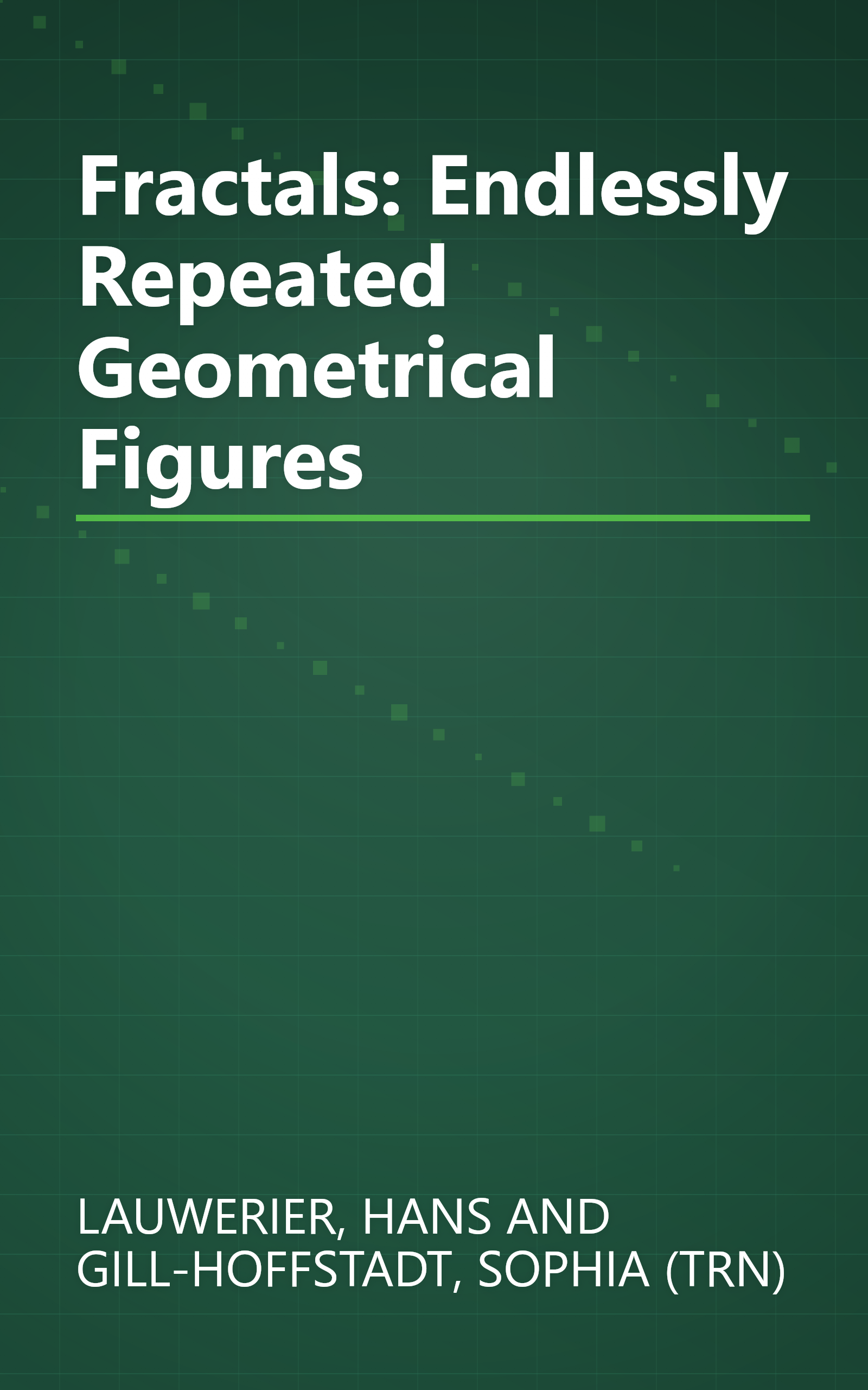 Fractals: Endlessly Repeated Geometrical Figures book cover