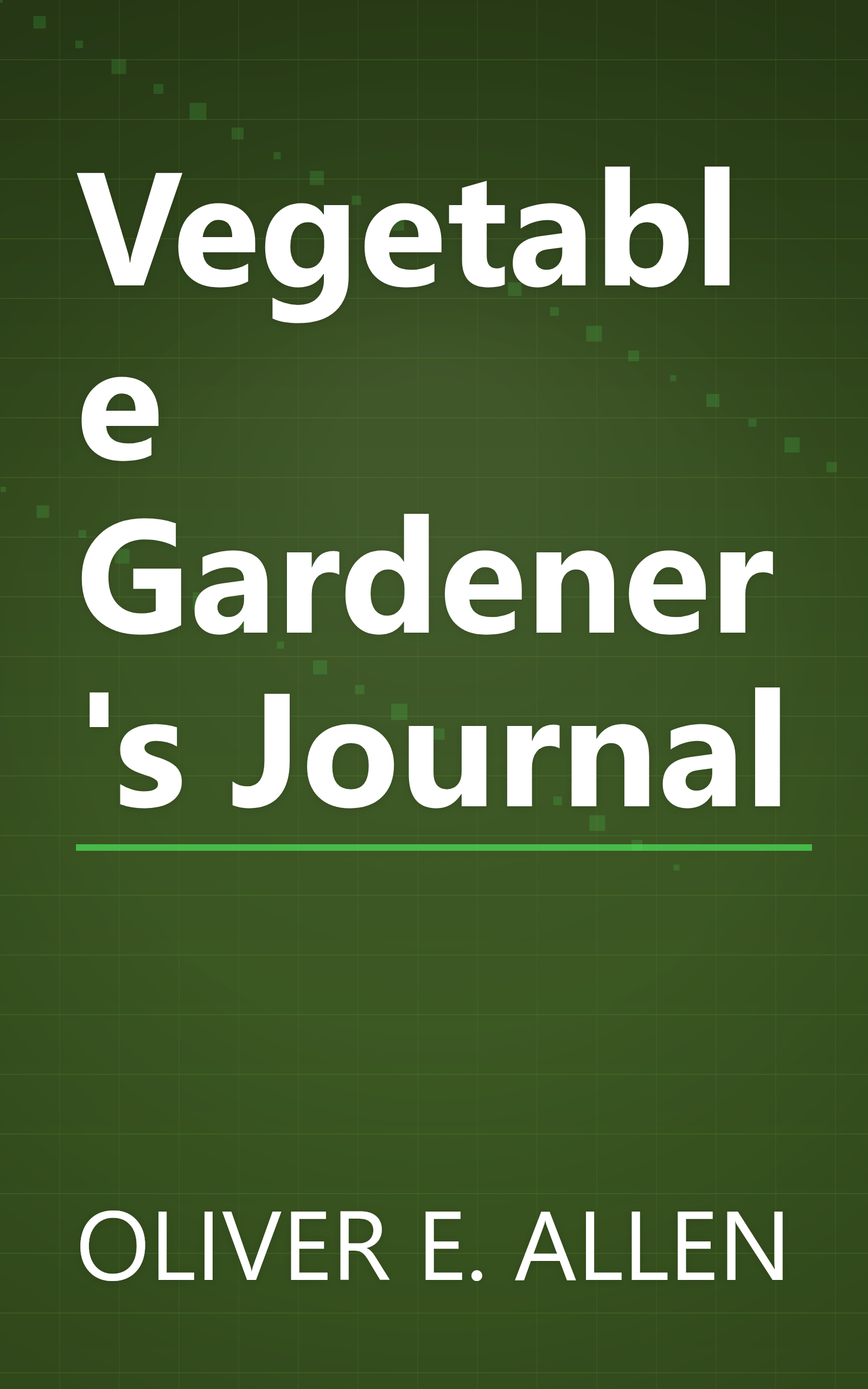 Vegetable Gardener's Journal book cover
