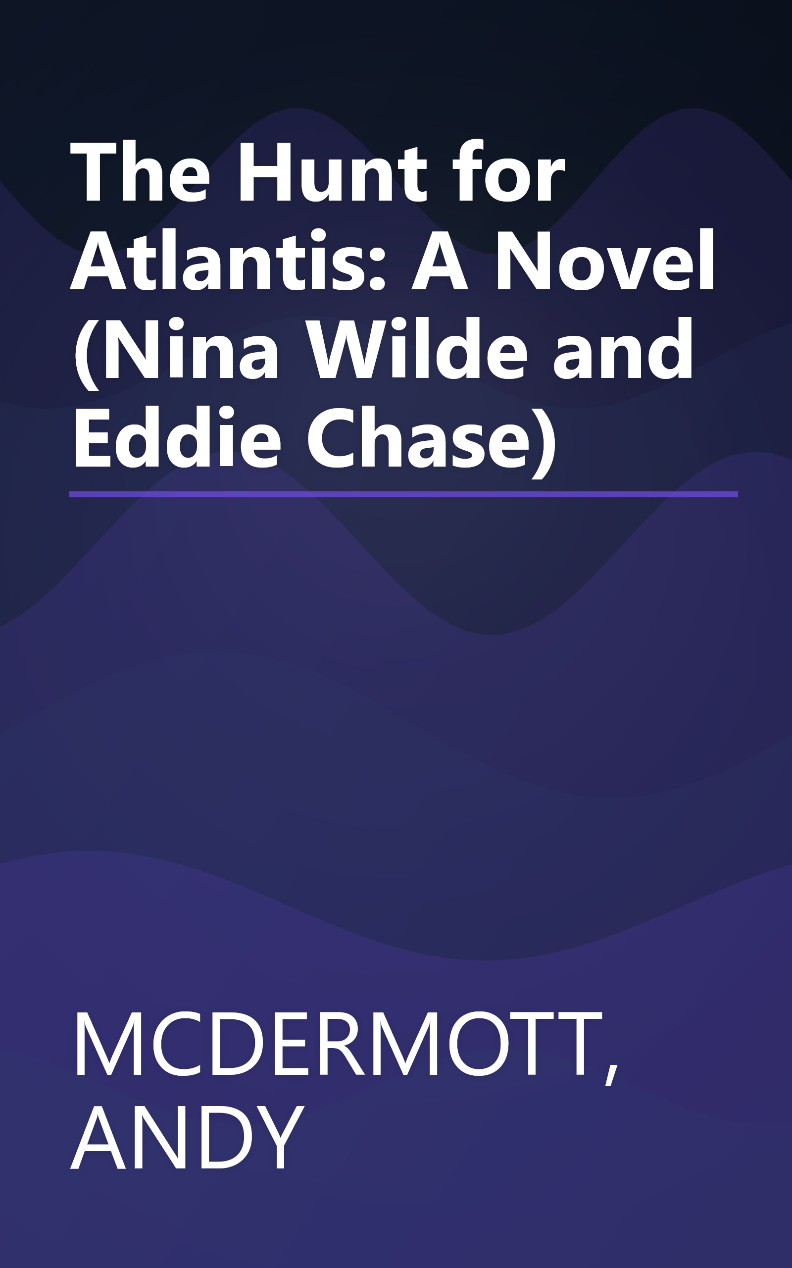 The Hunt for Atlantis: A Novel (Nina Wilde and Eddie Chase) book cover